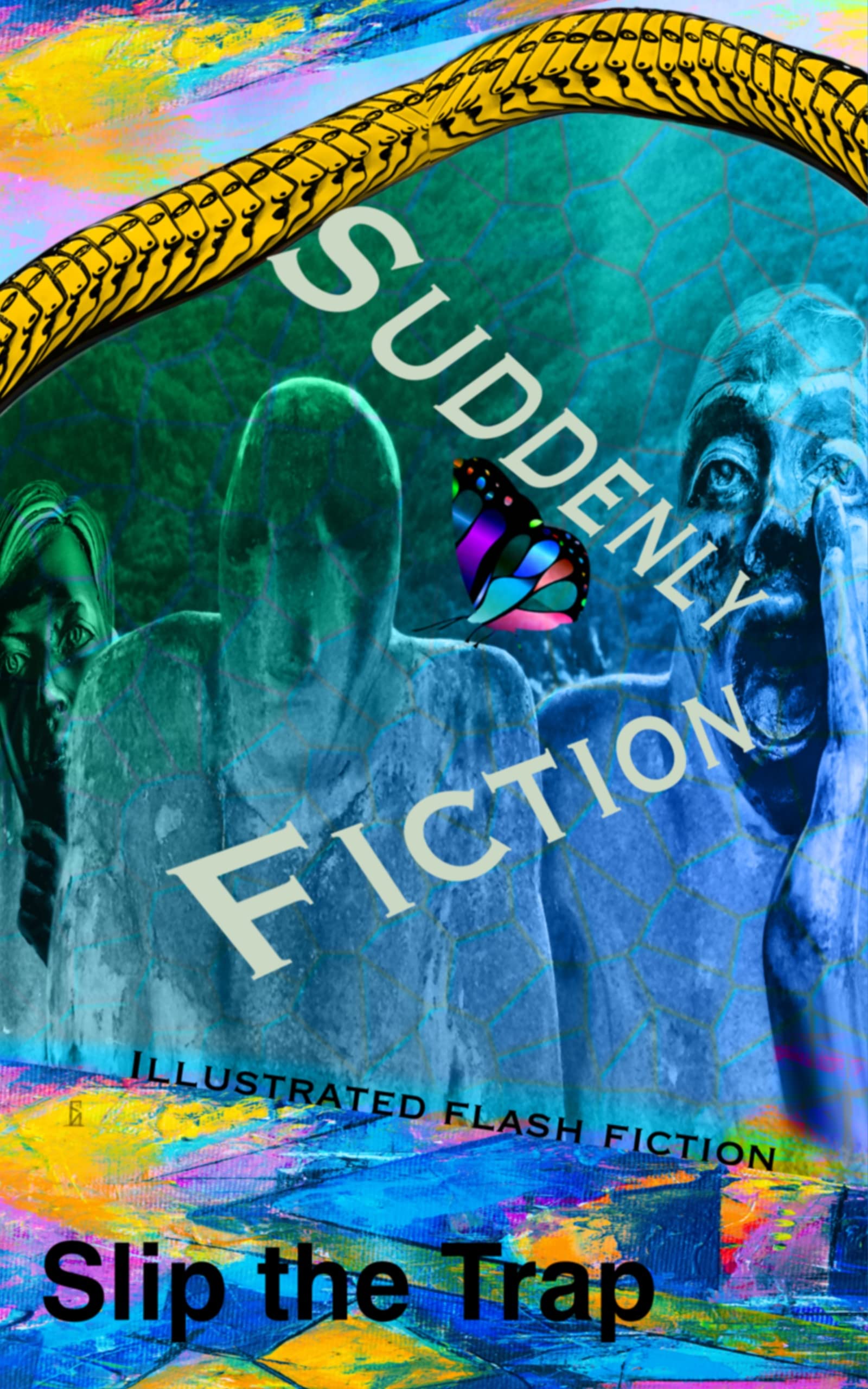 Suddenly Fiction: Illustrated Flash Fiction by Slip the Trap | Goodreads