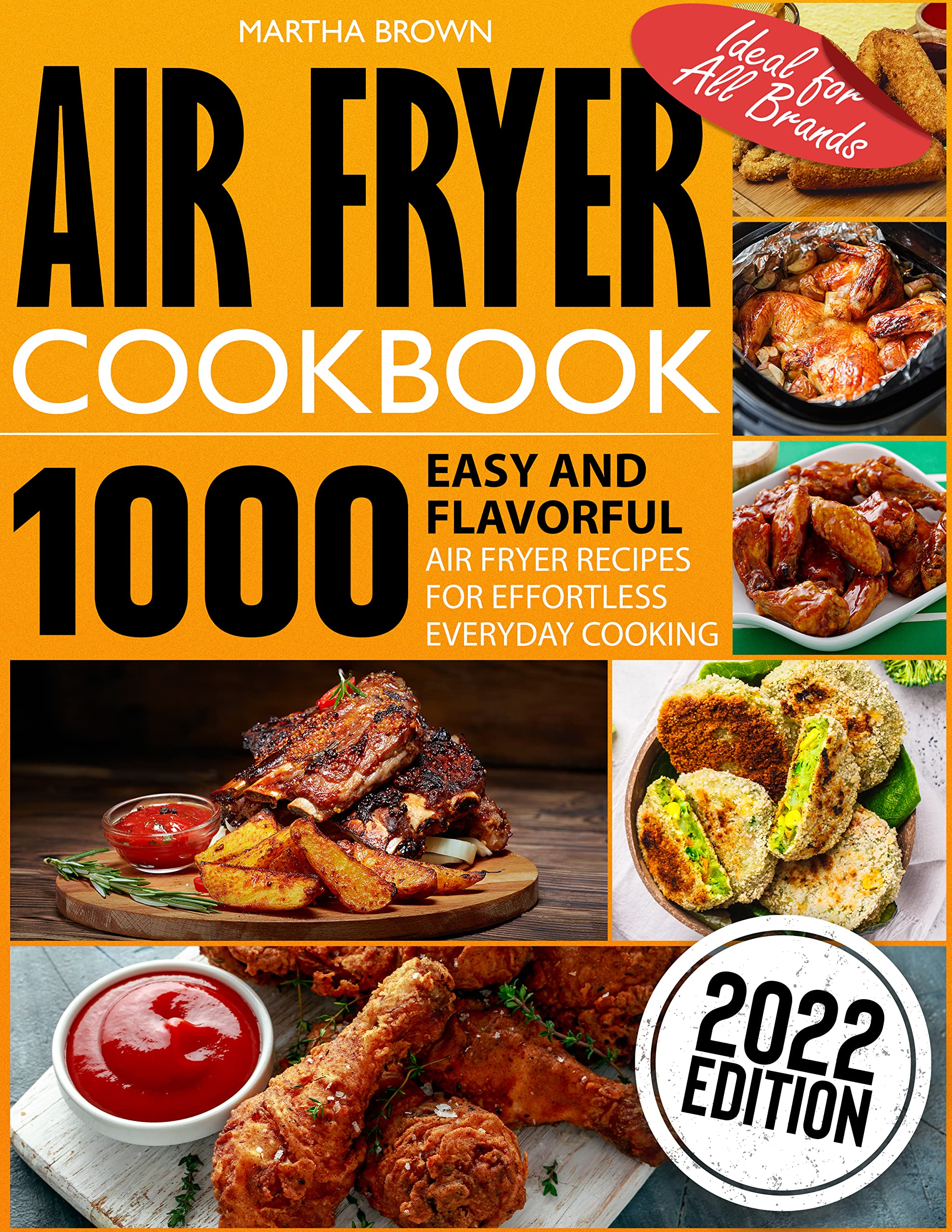 The Complete Air Fryer Cookbook for Beginners: 1000 Easy and Flavorful ...