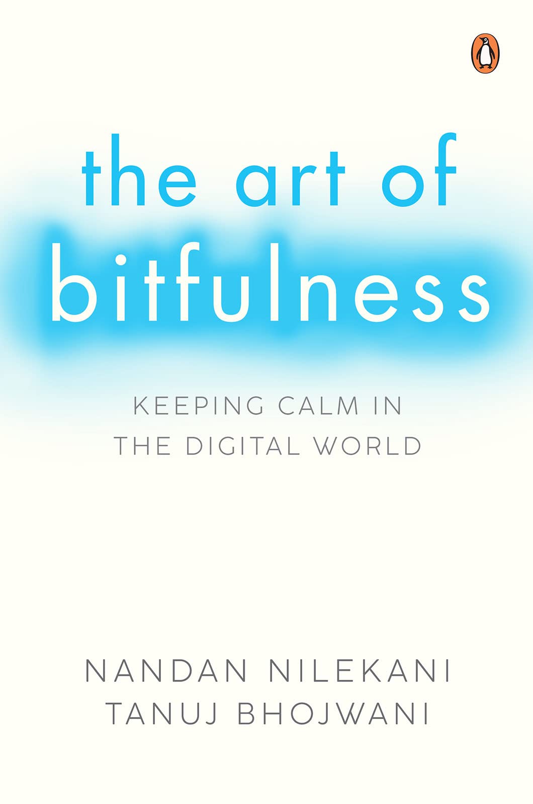 The Art of Bitfulness by Nandan Nilekani | Goodreads