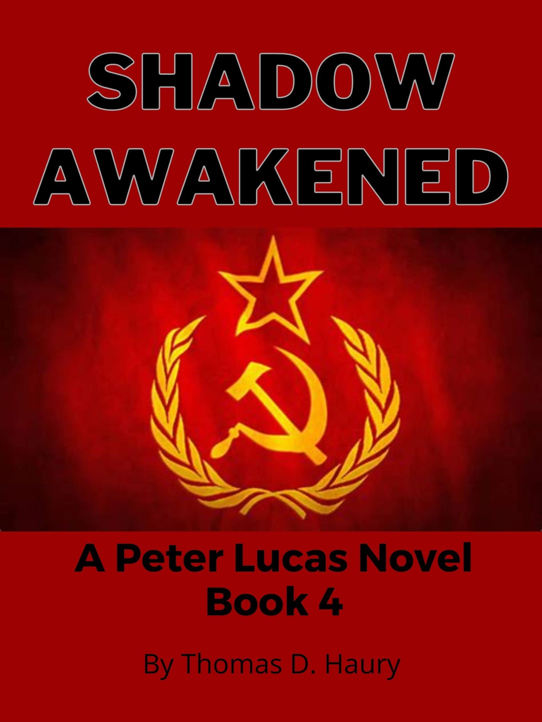 Shadow Awakened (Peter Lucas #4) by Thomas D. Haury | Goodreads