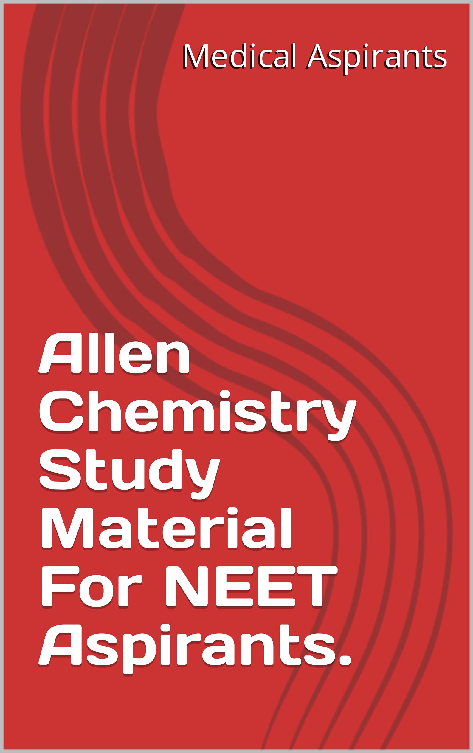 Allen Chemistry Study Material For NEET Aspirants. by Medical Aspirants ...