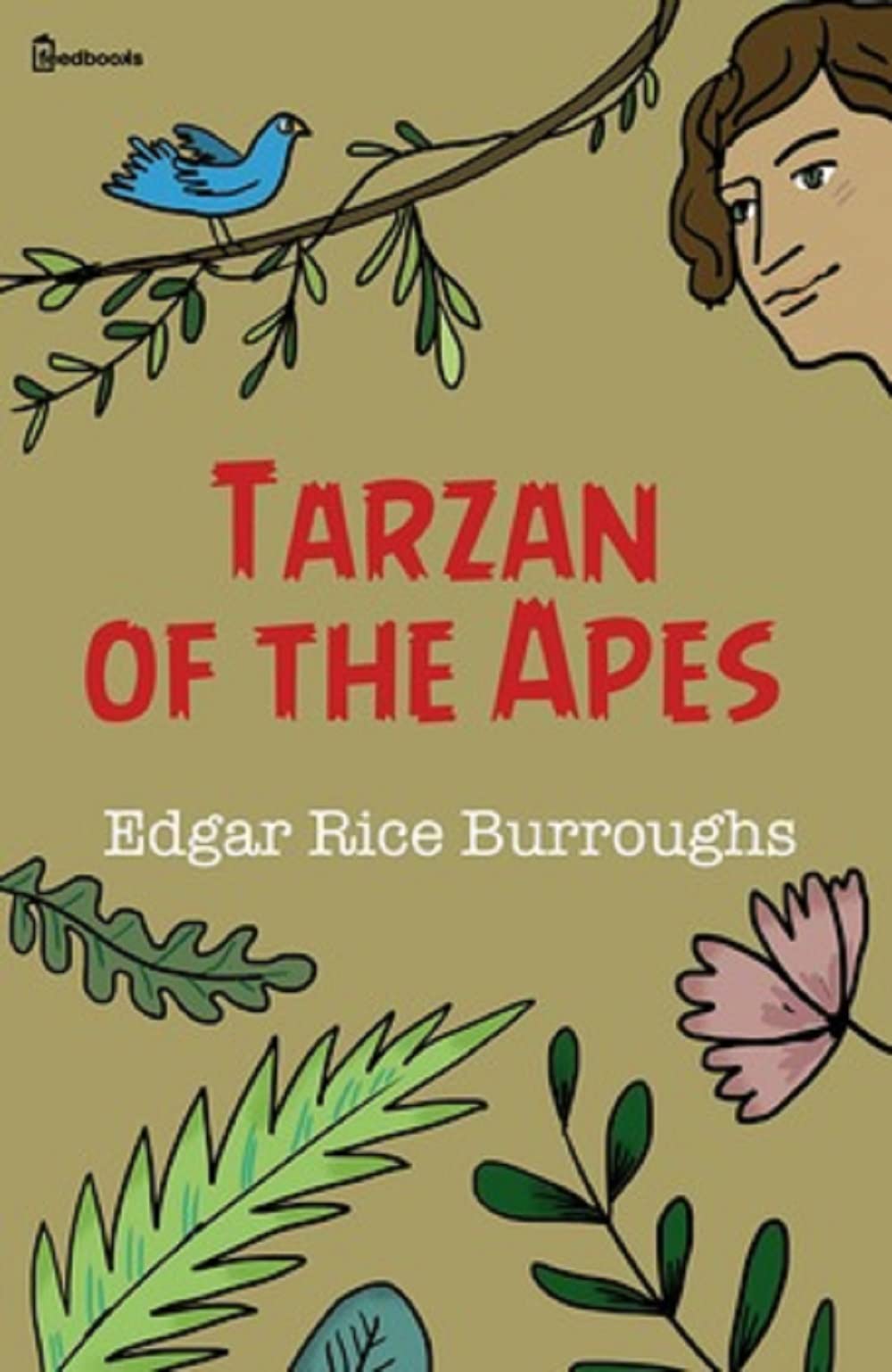 Tarzan of the Apes by Edgar Rice Burroughs | Goodreads