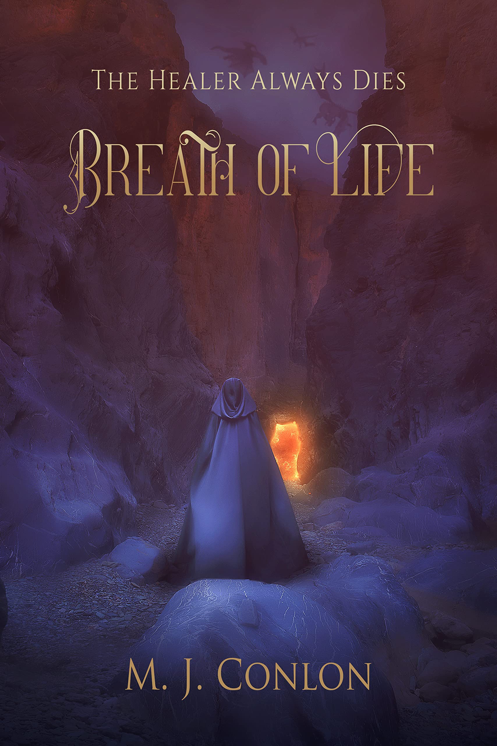 Breath of Life (The Healer Always Dies #1) by M.J. Conlon | Goodreads