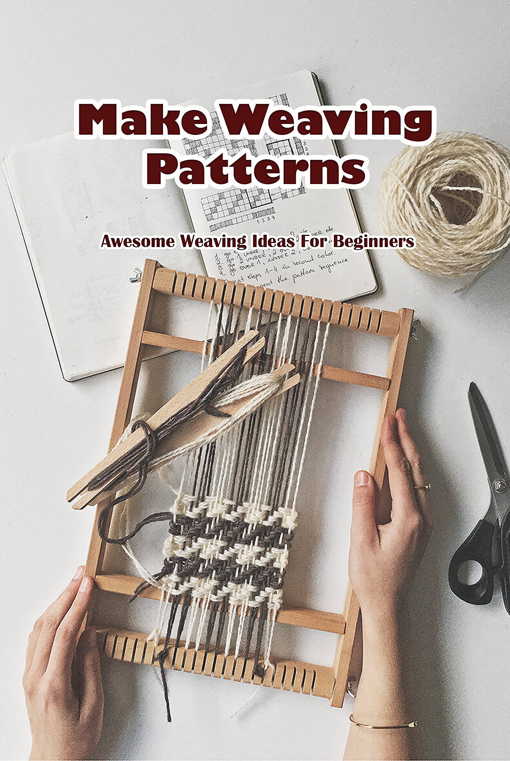 How To Make Weaving Patterns: Awesome Weaving Ideas For Beginners ...