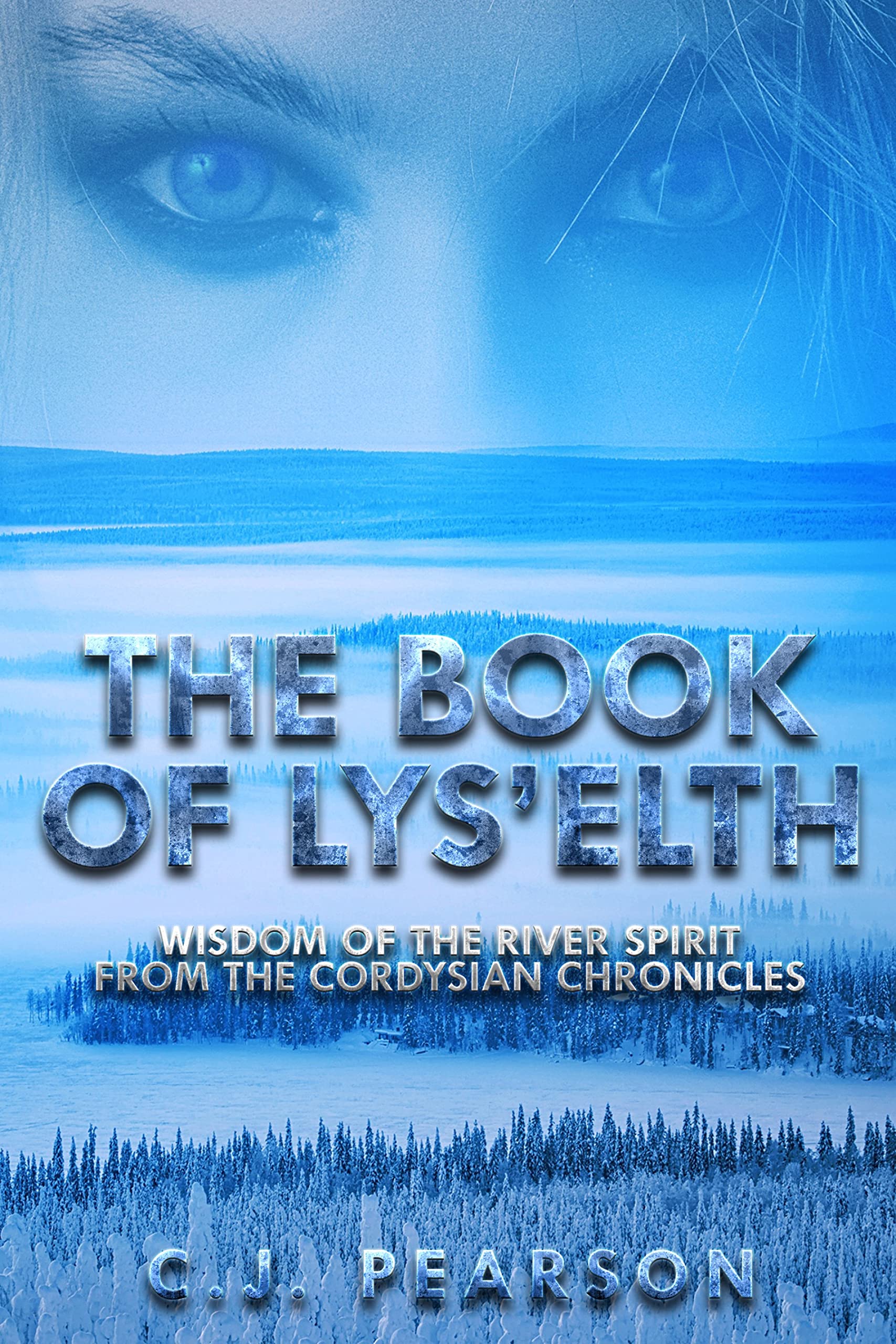 The Book of Lys'elth: Wisdom of the River Spirit from the Cordysian ...