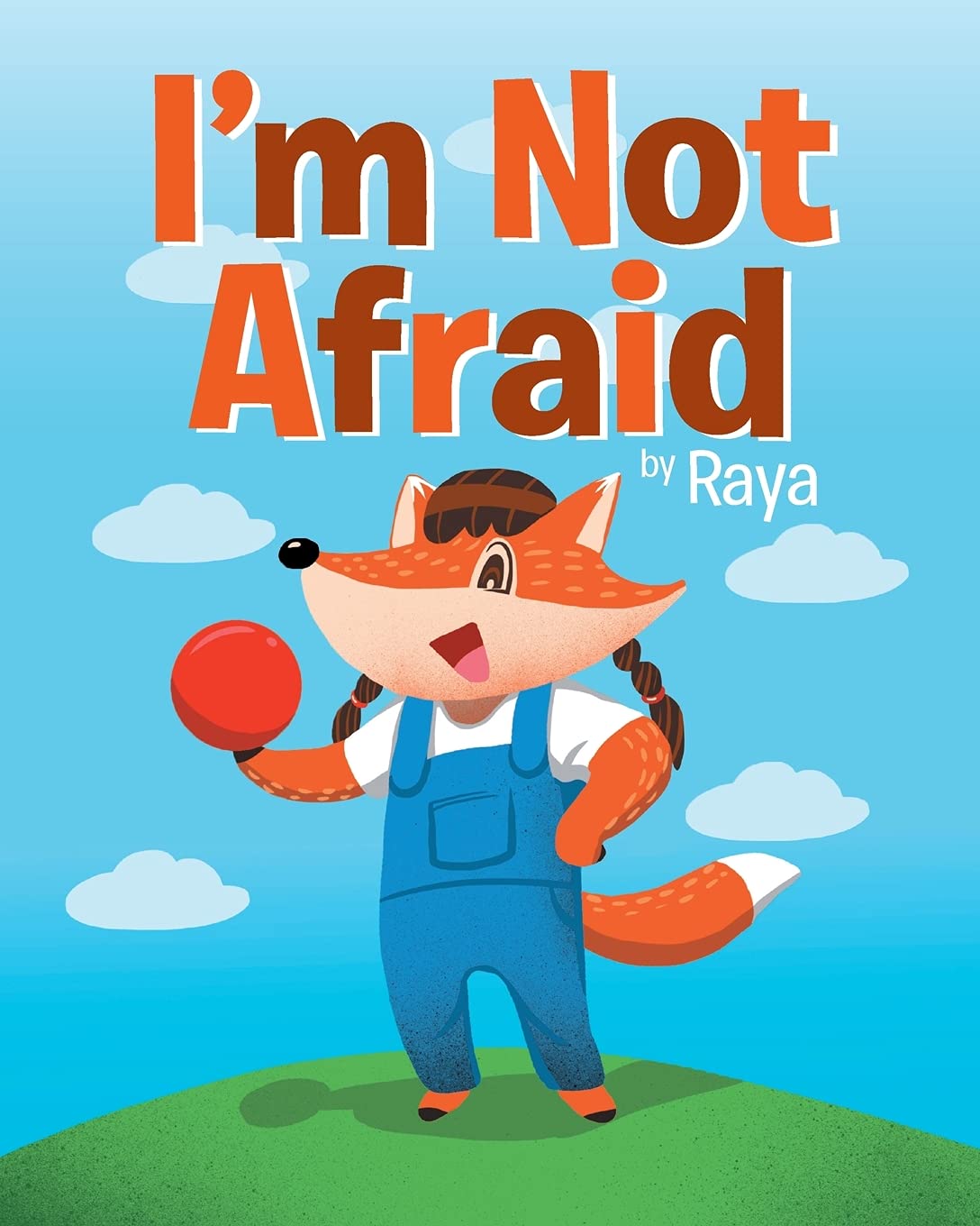 I'm Not Afraid by Raya | Goodreads
