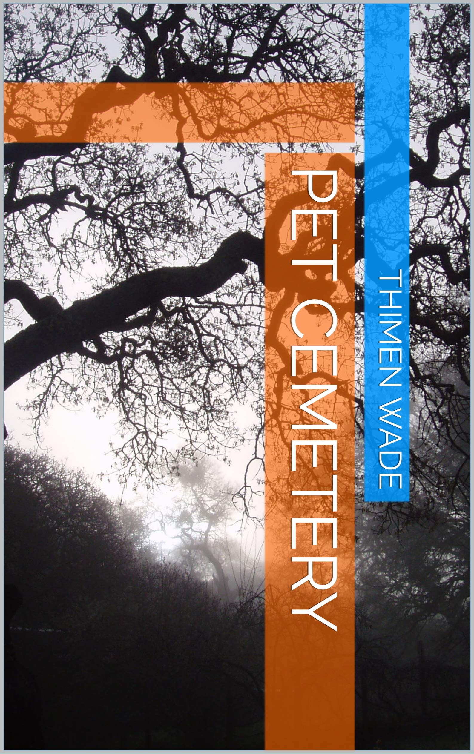 Pet Cemetery by Thimen Wade | Goodreads