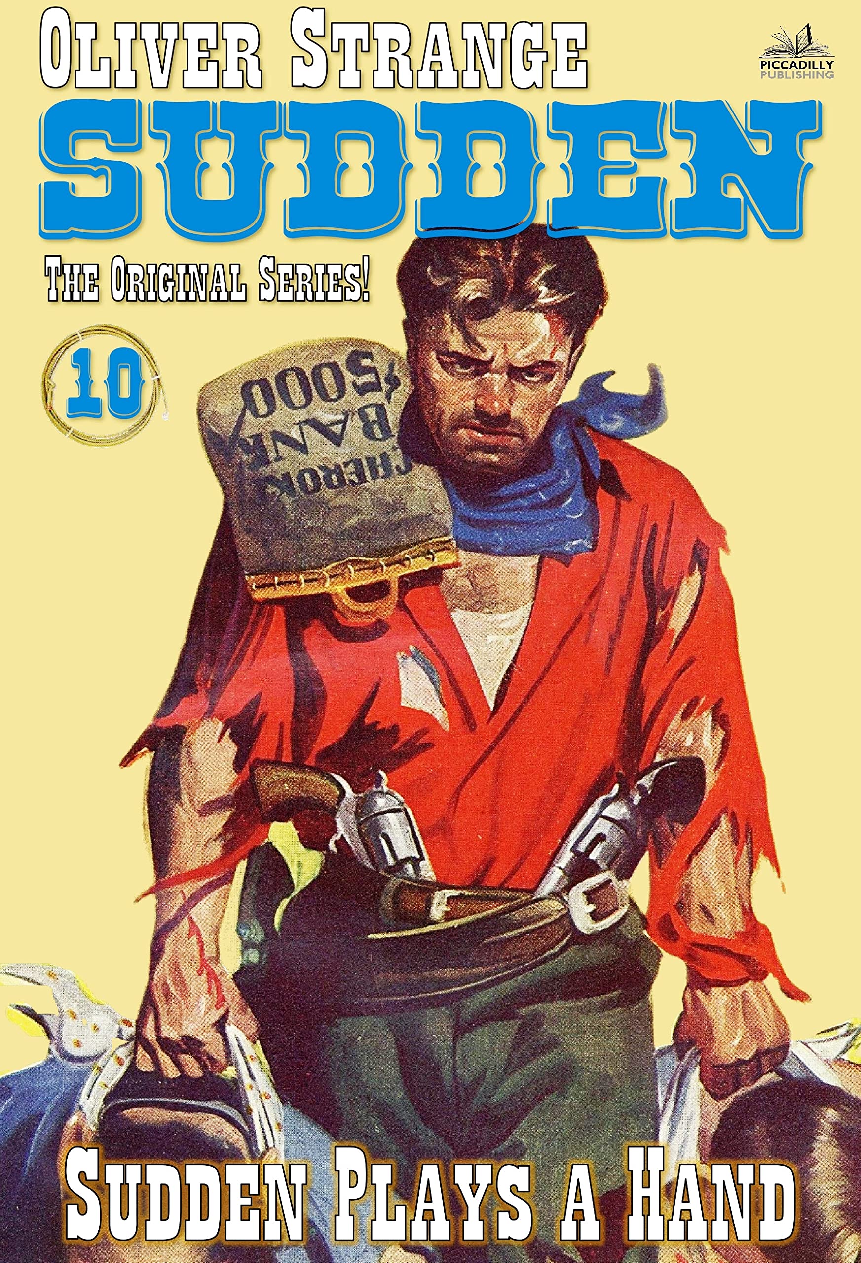 Sudden 10: Sudden Plays a Hand (A Sudden Western) by Oliver Strange ...