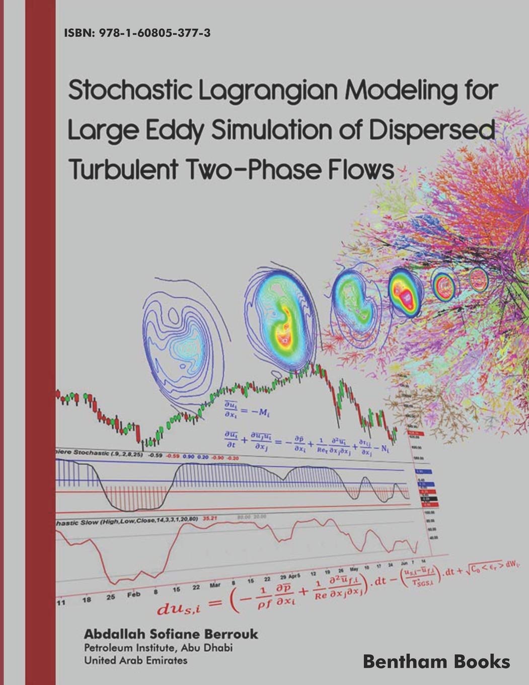 Stochastic Lagrangian Modeling for Large Eddy Simulation of Dispersed Turbulent Two-Phase Flows ...