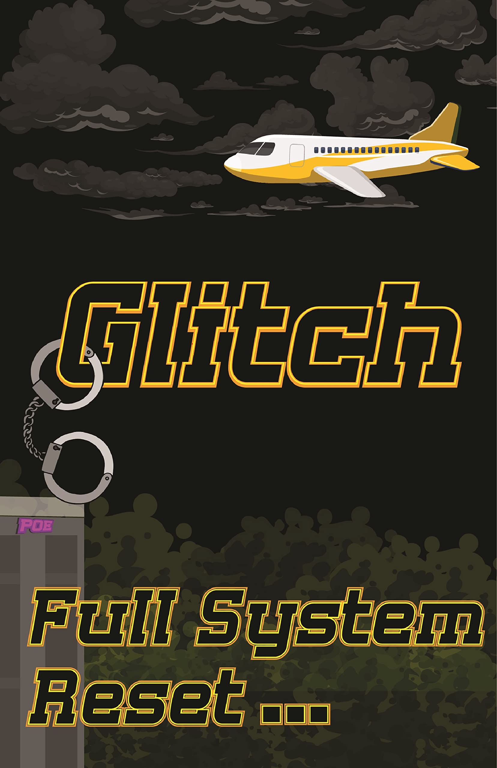 GLITCH: Full system Reset by PATRICK BYAN | Goodreads