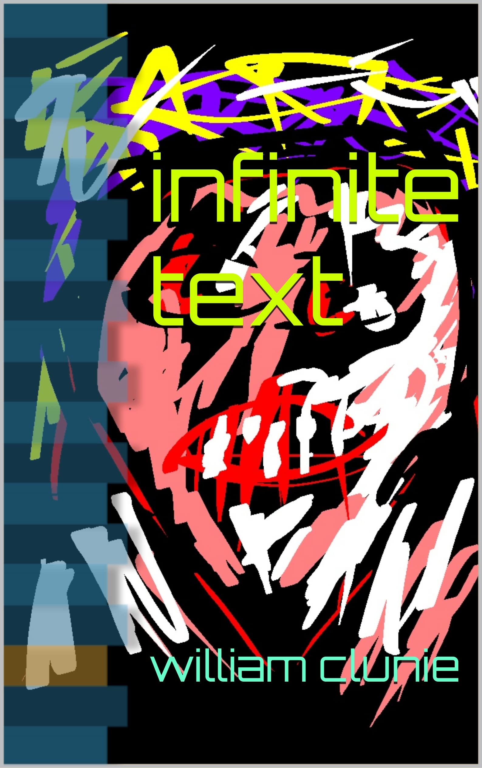infinite text by William Clunie | Goodreads
