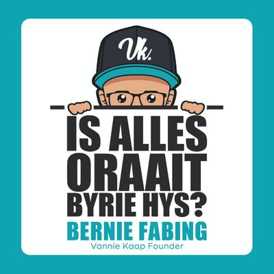 Is Alles Oraait Byrie Hys? (Vannie Kaap) by Bernie Fabing | Goodreads