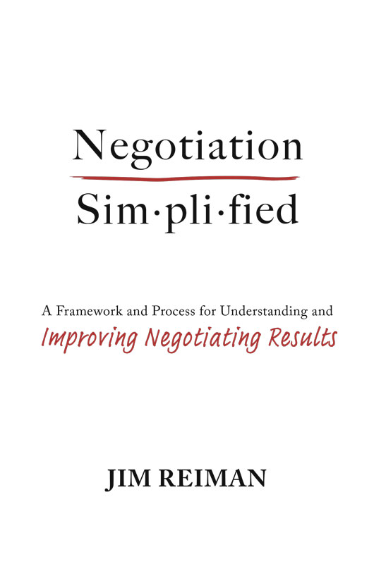 Negotiation Simplified: A Framework and Process for Understanding and ...