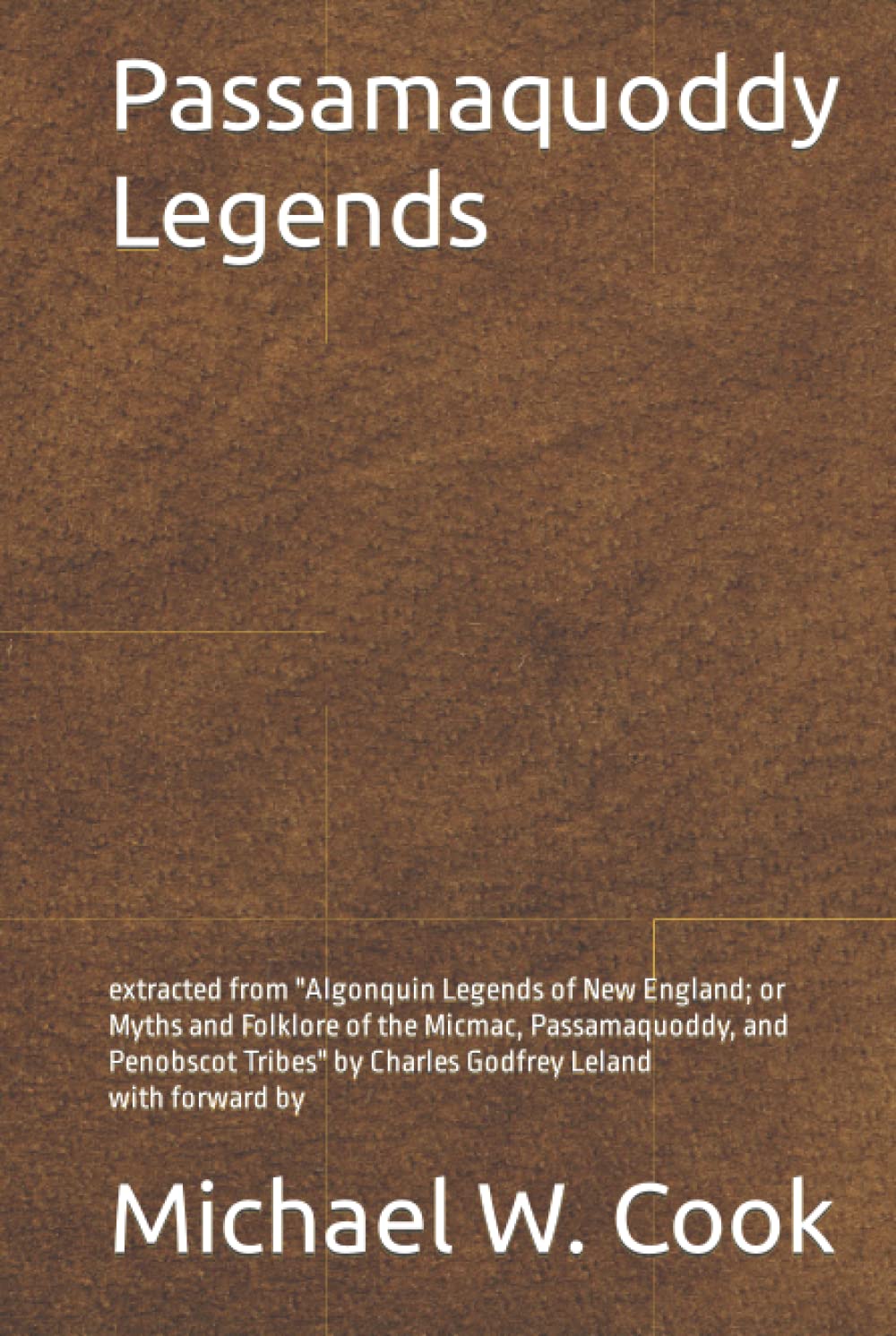 Passamaquoddy Legends: Glooskap, Lox, Master Rabbit, and other tales by ...