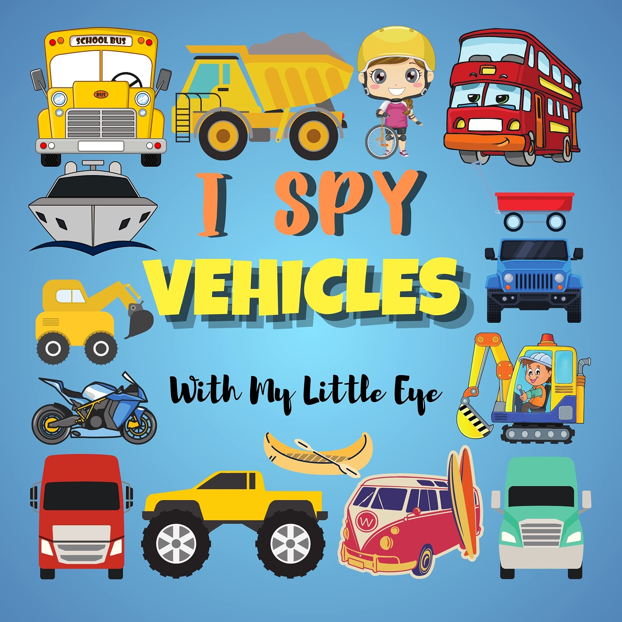 I Spy vehicles With My Little Eye: Learn The Alphabet With Guessing ...