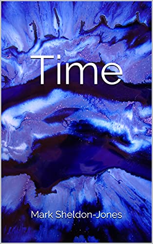 Time by Mark Sheldon-Jones | Goodreads