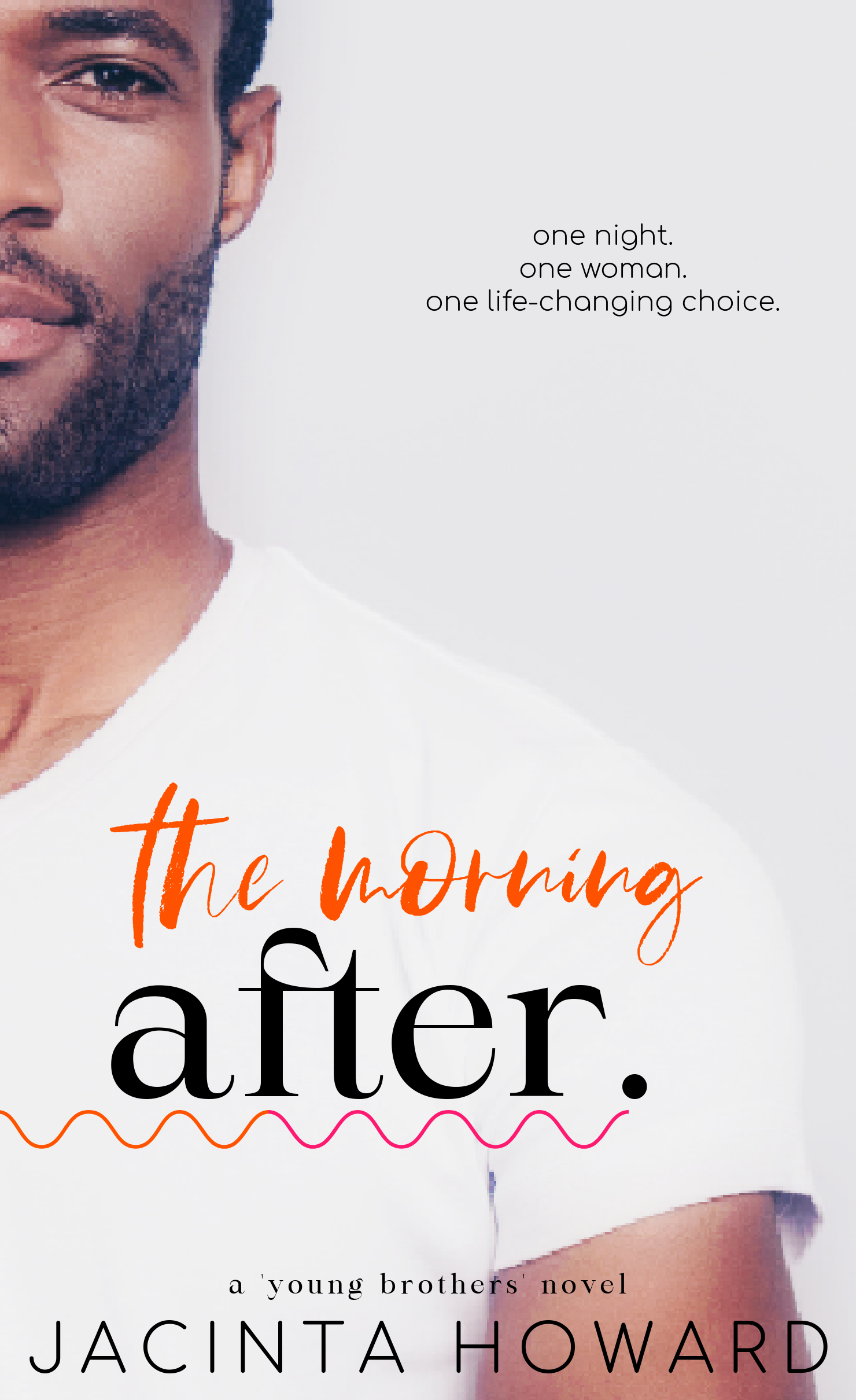 The Morning After (The Young Brothers, Book 2) by Jacinta Howard ...