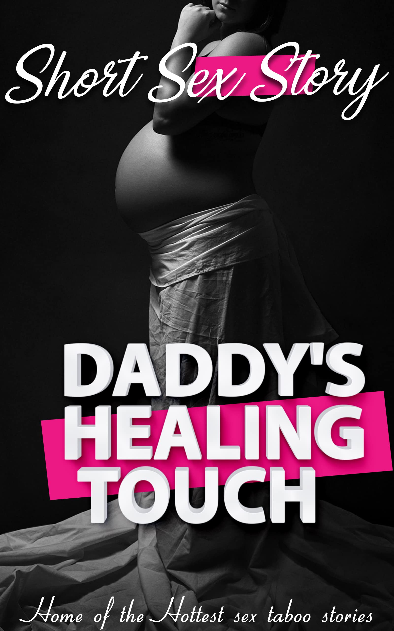 daddy healing touch: Daddy Bundle Collection of Taboo Erotica Sex Stories for Women, Men and ...