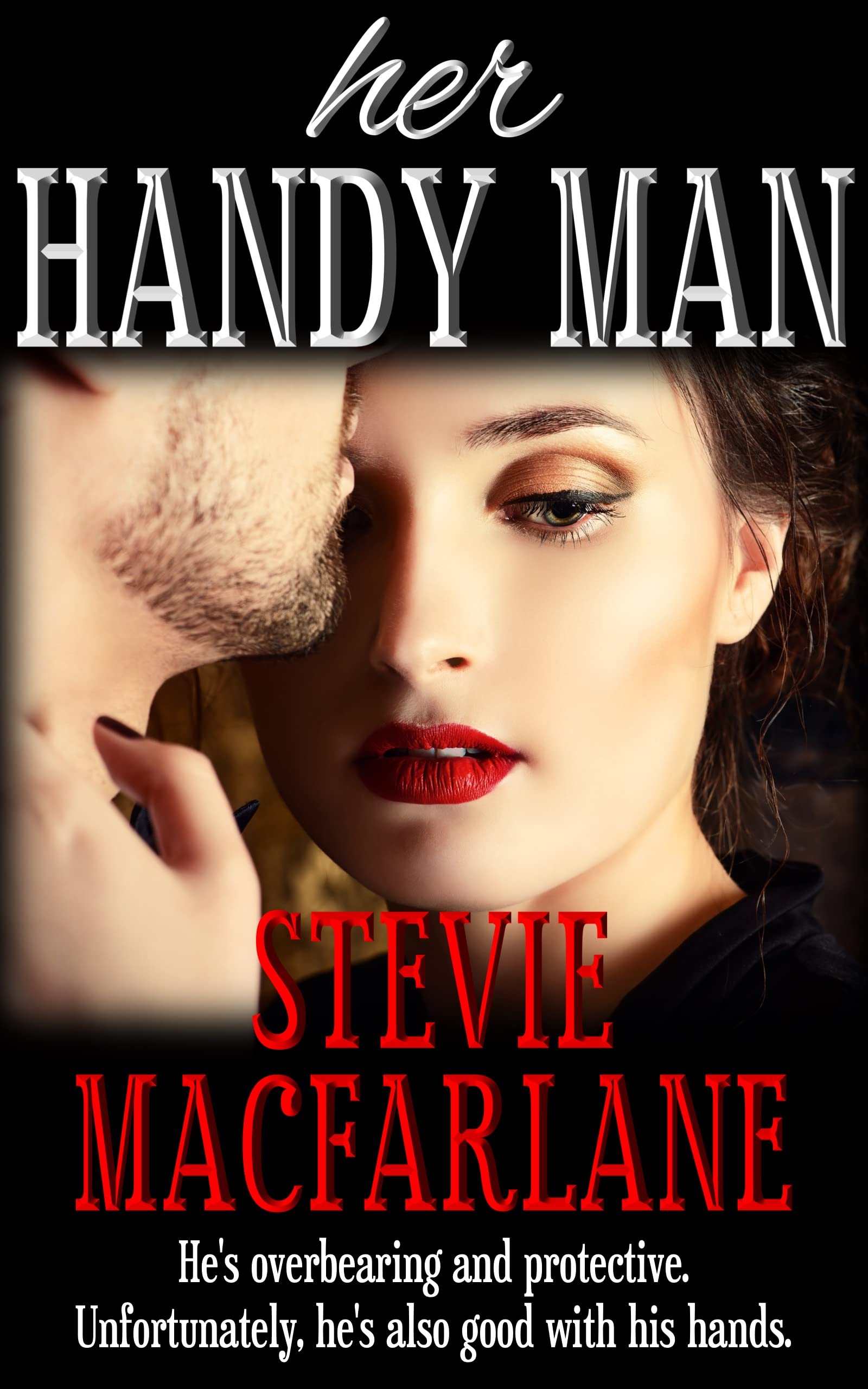Her Handy Man by Stevie MacFarlane | Goodreads