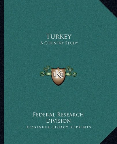 Turkey: A Country Study by Federal Research Division | Goodreads