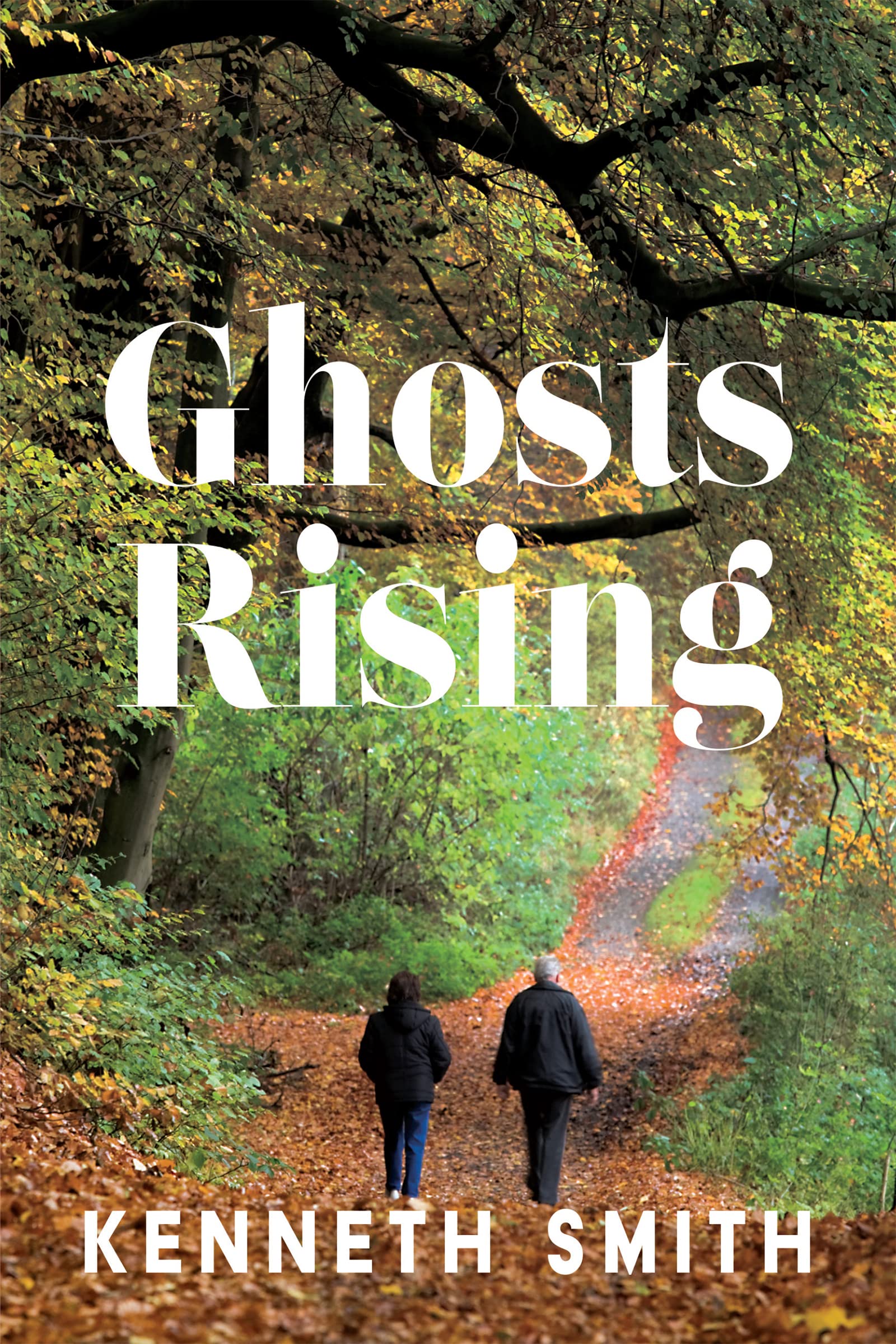 Ghosts Rising by Kenneth Smith | Goodreads
