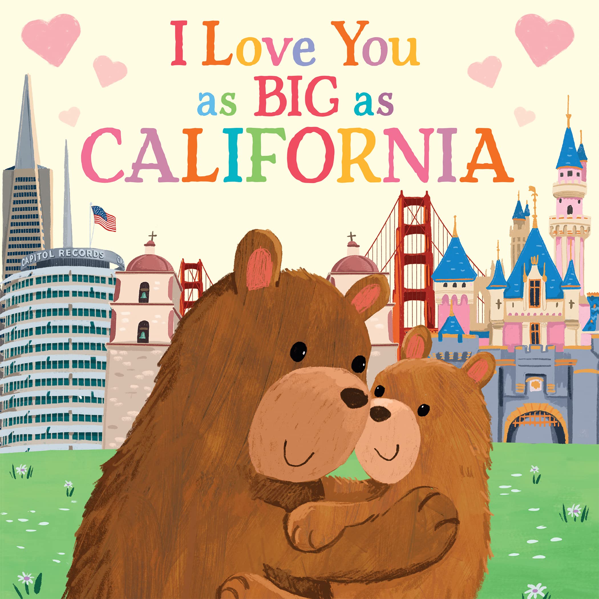 I Love You as Big as California: A Sweet Love Board Book for Toddlers ...