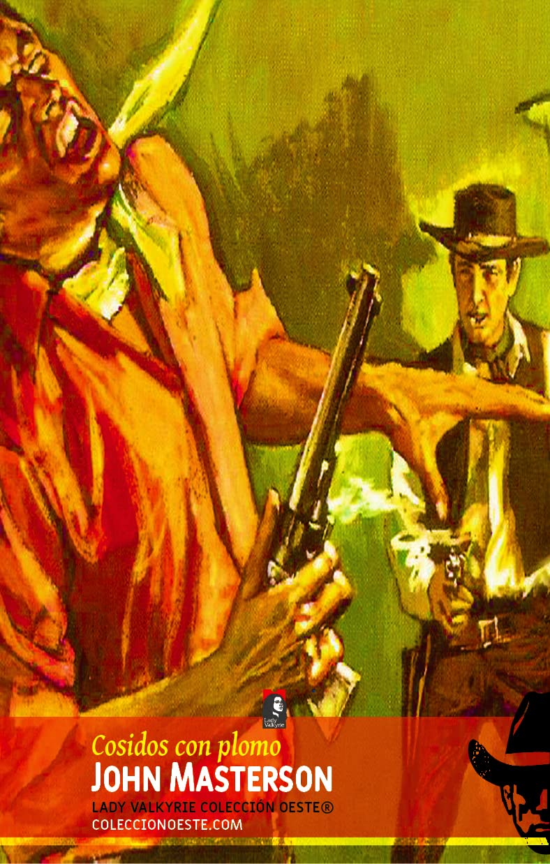 Cosidos con plomo (Colección Oeste) by John Masterson | Goodreads