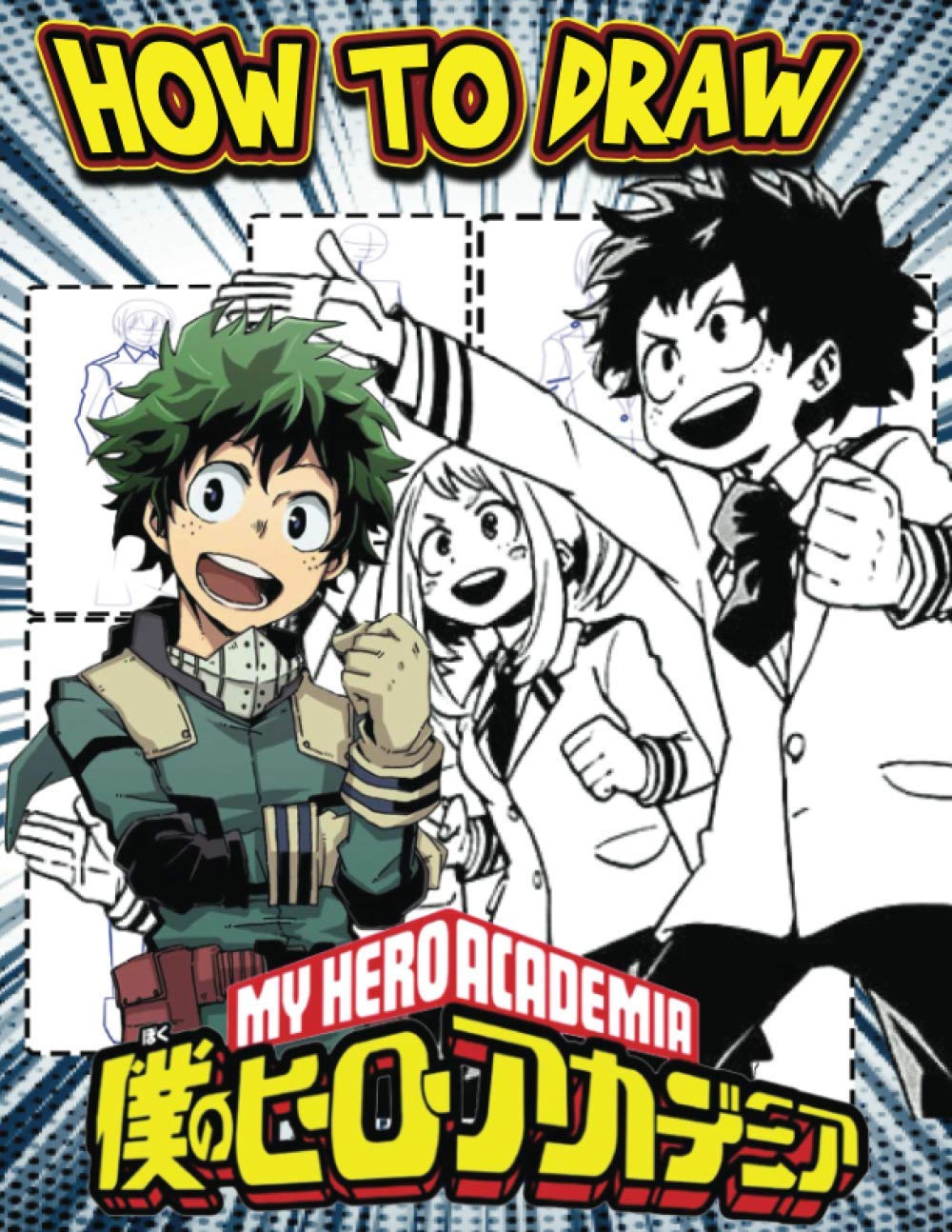 How To Draw My Hero Academia: The Master Drawing Book Of Japan Manga ...
