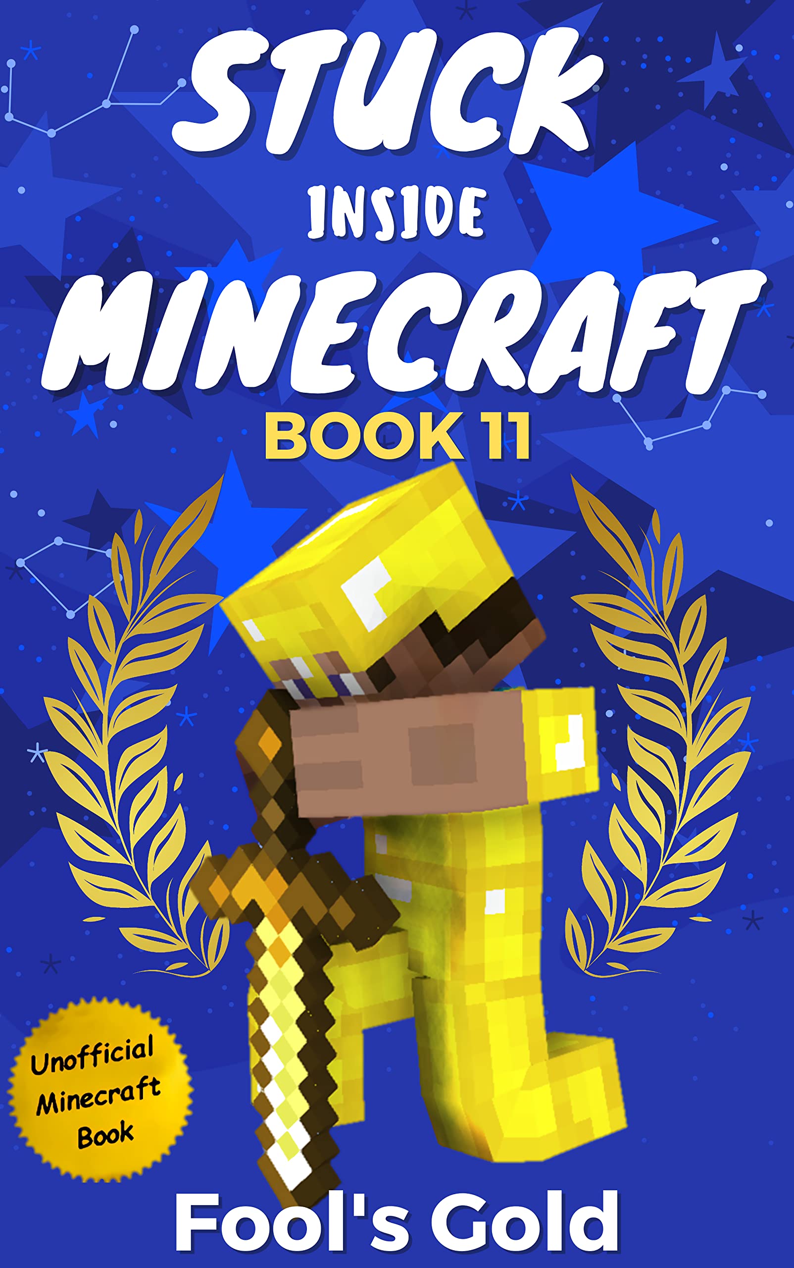 Fool s Gold Stuck Inside Minecraft 11 By Write Blocked Goodreads fool-s-gold-stuck-inside-minecraft-11-by-write-blocked-goodreads