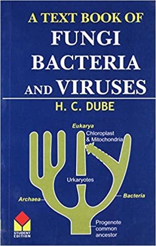 A Textbook of Fungi, Bacteria and Viruses by H.C. Dube | Goodreads