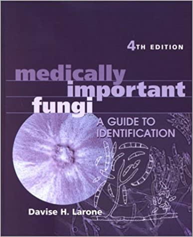 Medically Important Fungi: A Guide to Identification, 4th Edition by ...
