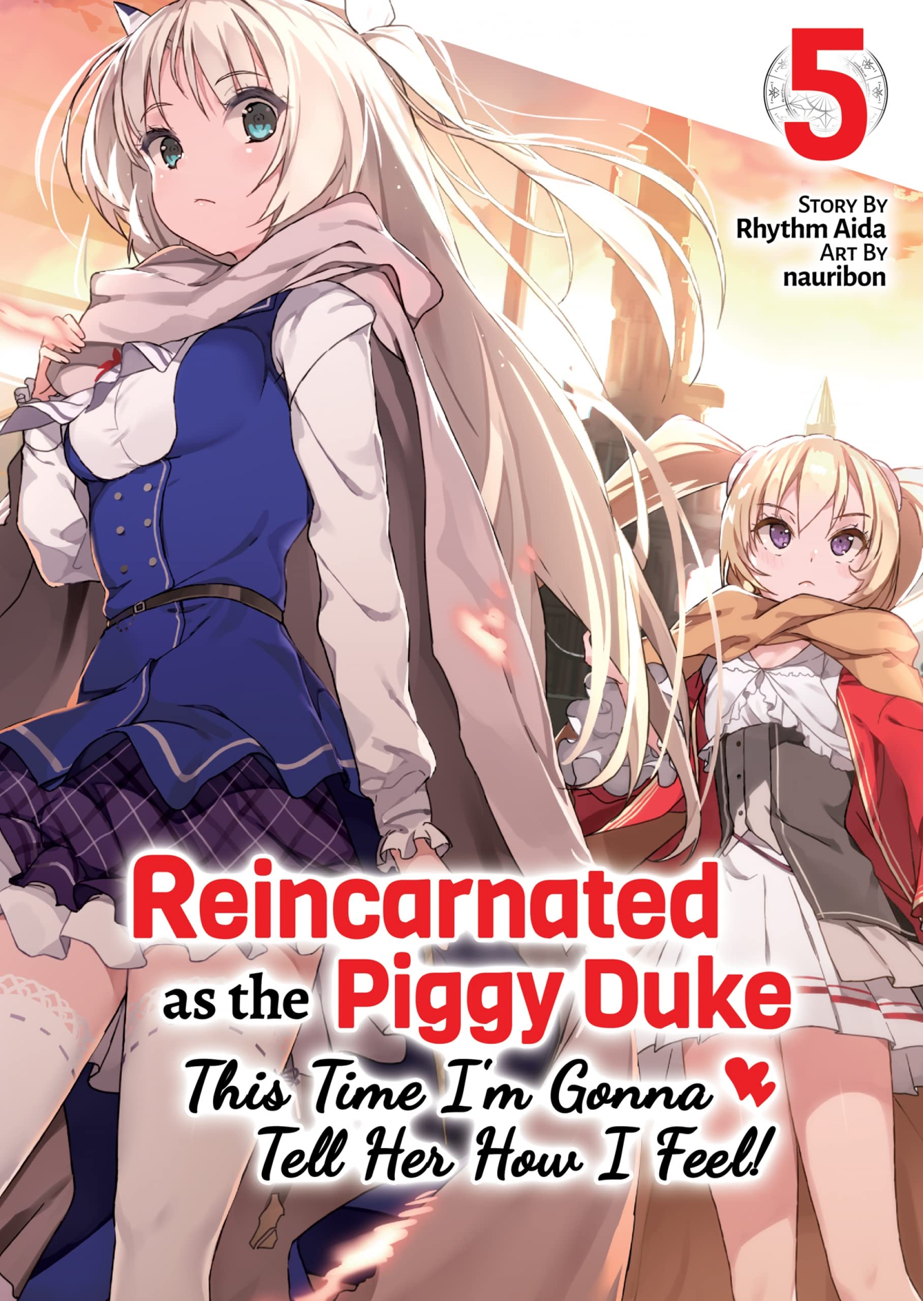 Reincarnated as the Piggy Duke: This Time I'm Gonna Tell Her How I Feel ...