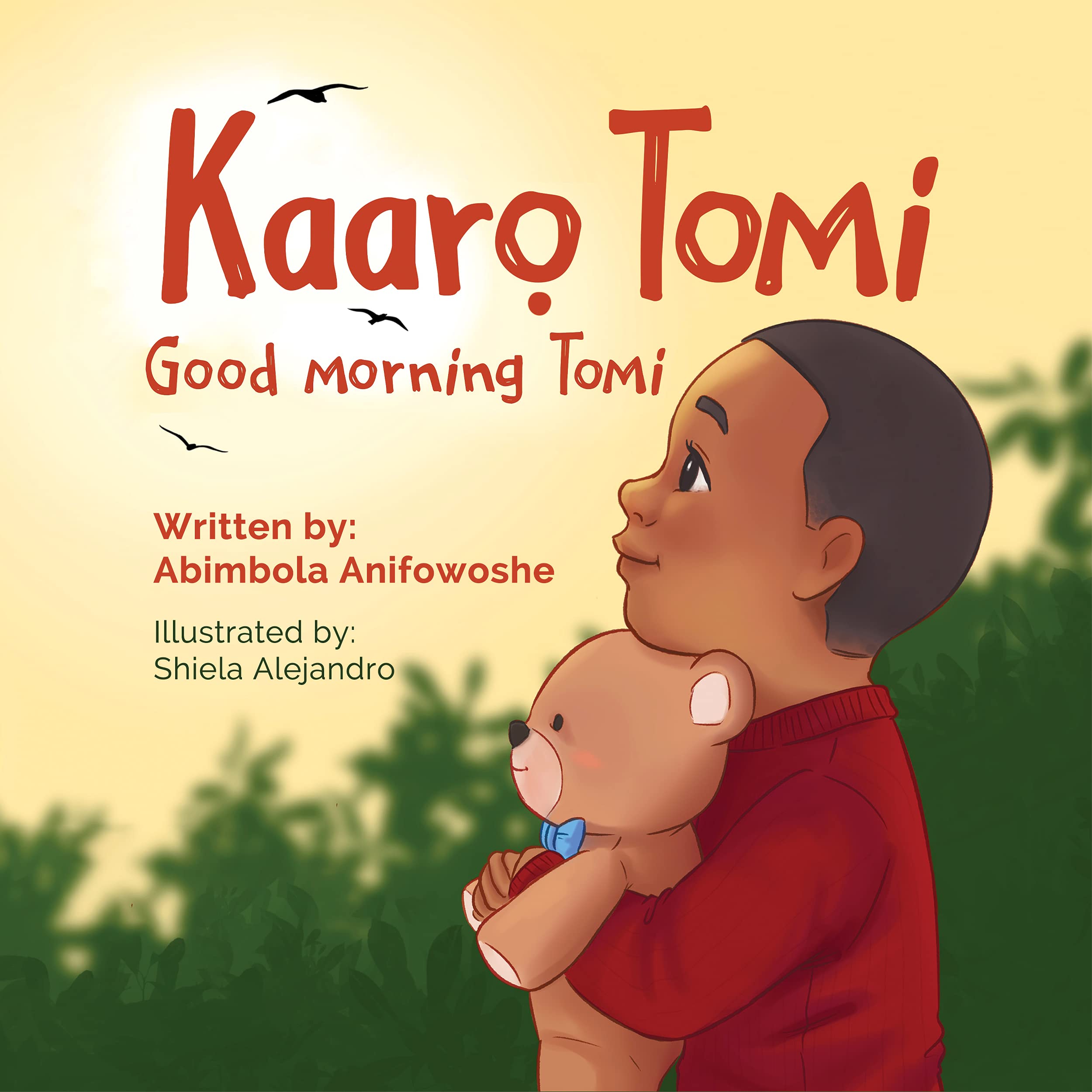 Kaaro Tomi, Good Morning Tomi: A bilingual Yoruba/English picture book ...