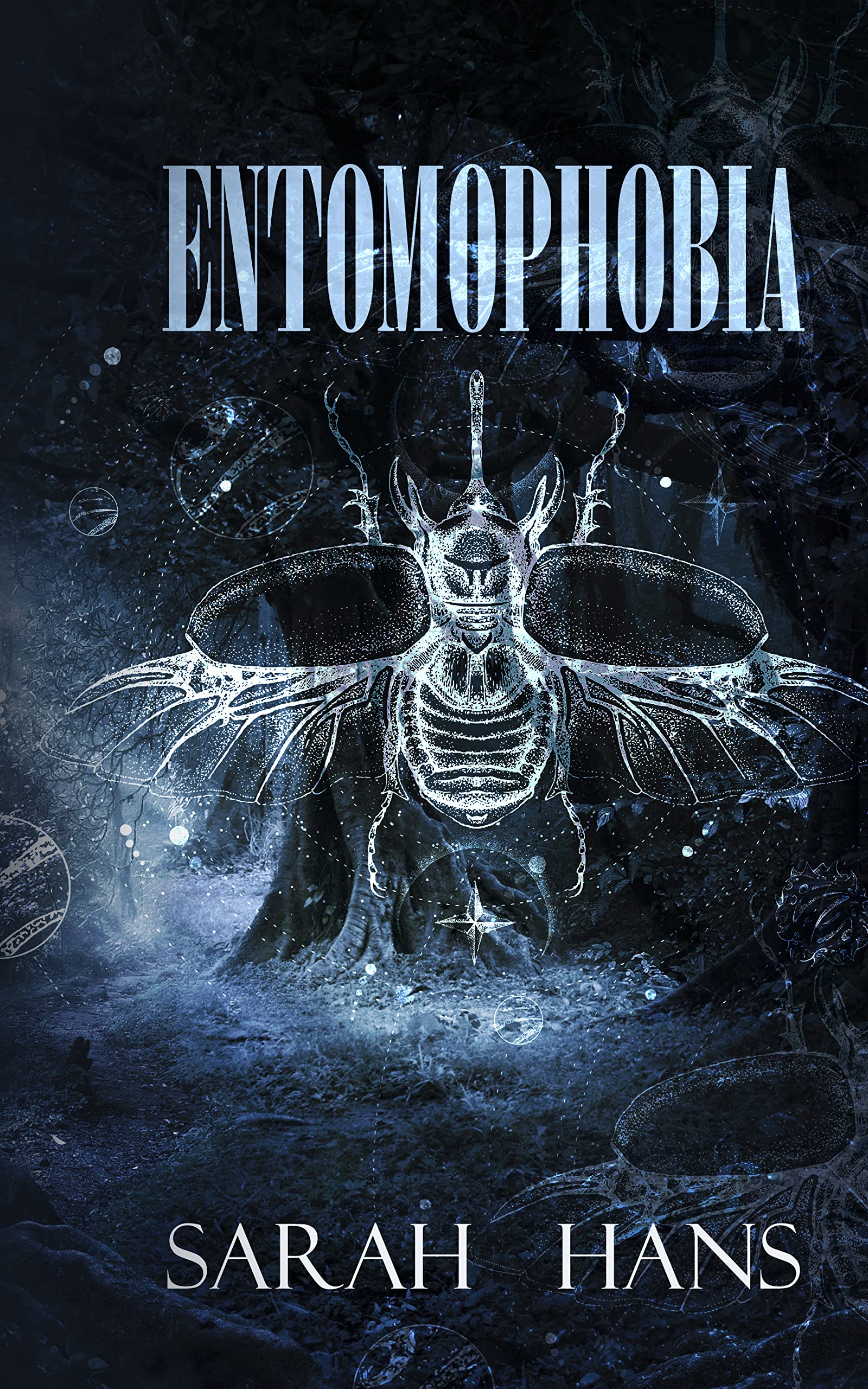 Entomophobia by Sarah Hans | Goodreads