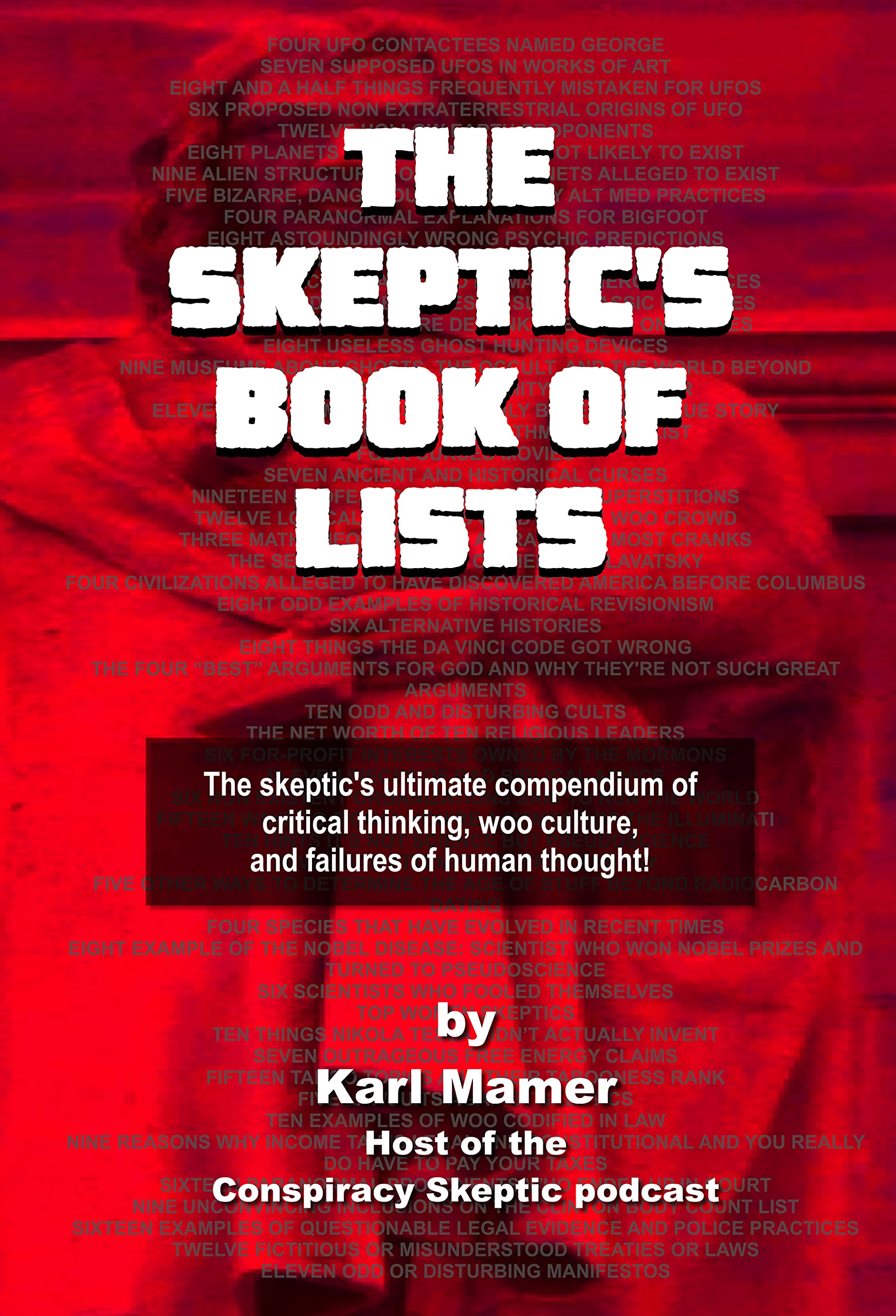 The Skeptic's Book of Lists by Karl Mamer | Goodreads