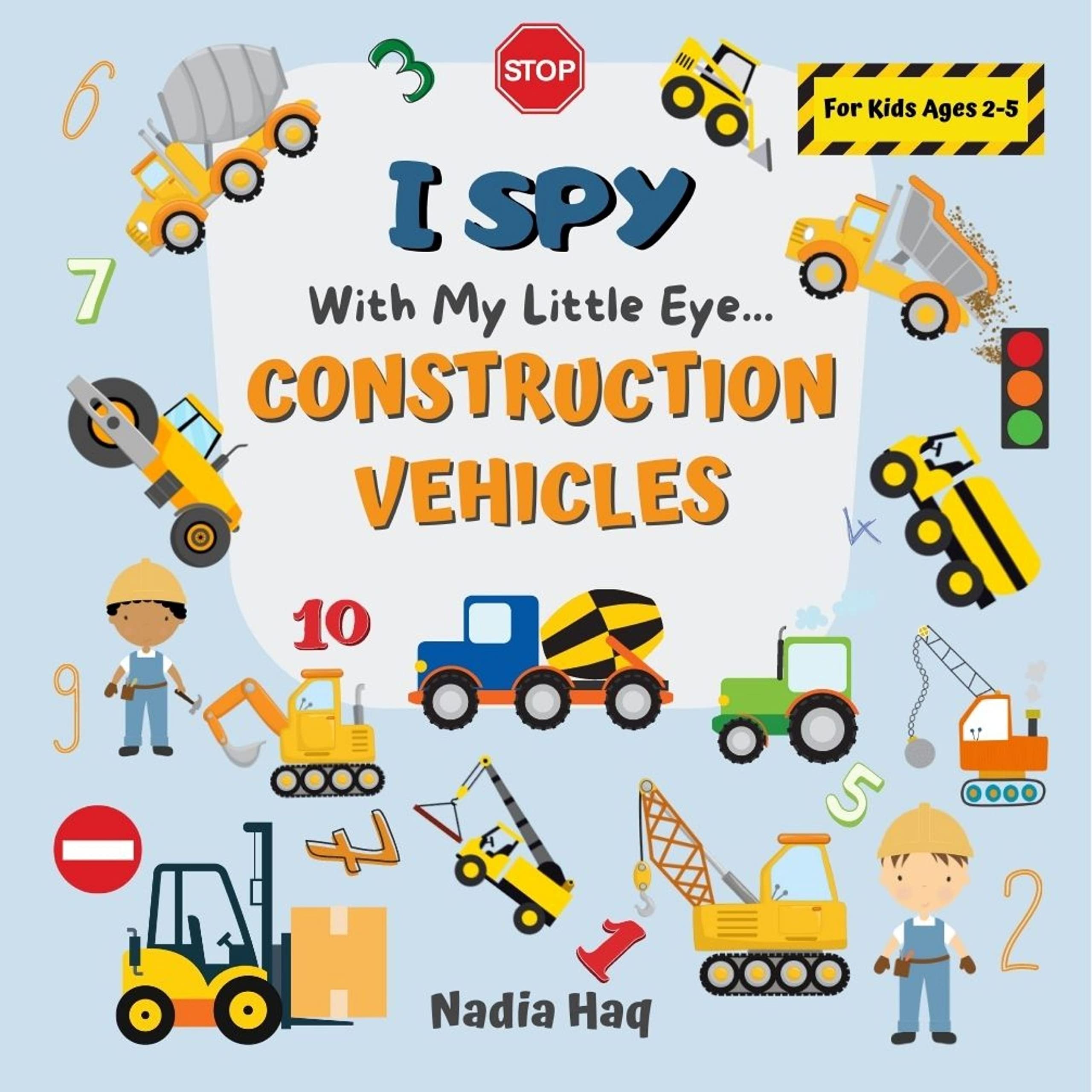I Spy Construction Vehicles Kids 2-5: Count The Construction Vehicles ...