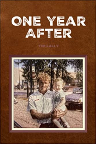 One Year After by Tim Lally | Goodreads