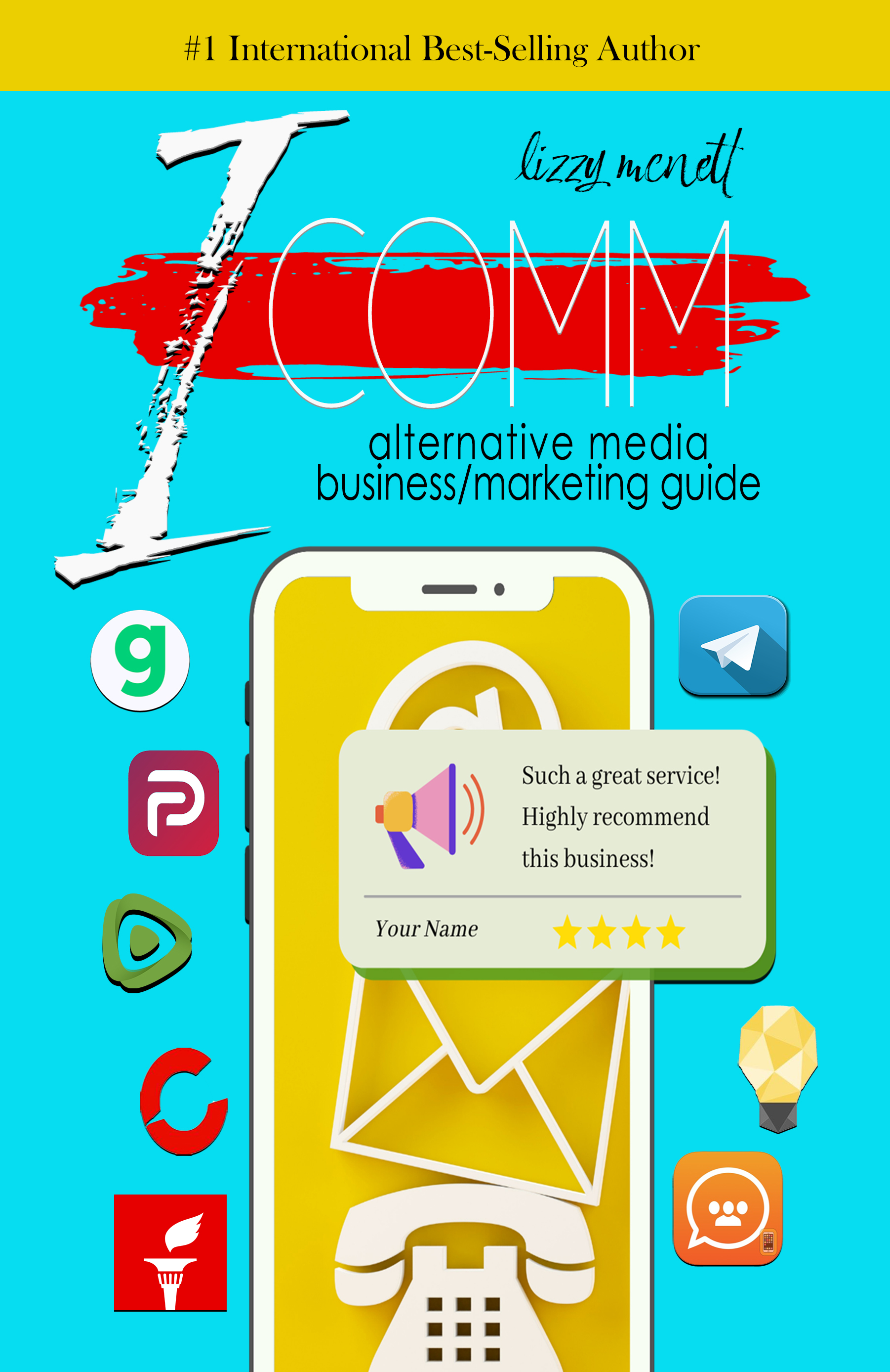 ICOMM - Alternative Media Business/Marketing Guide by Lizzy McNett | Goodreads
