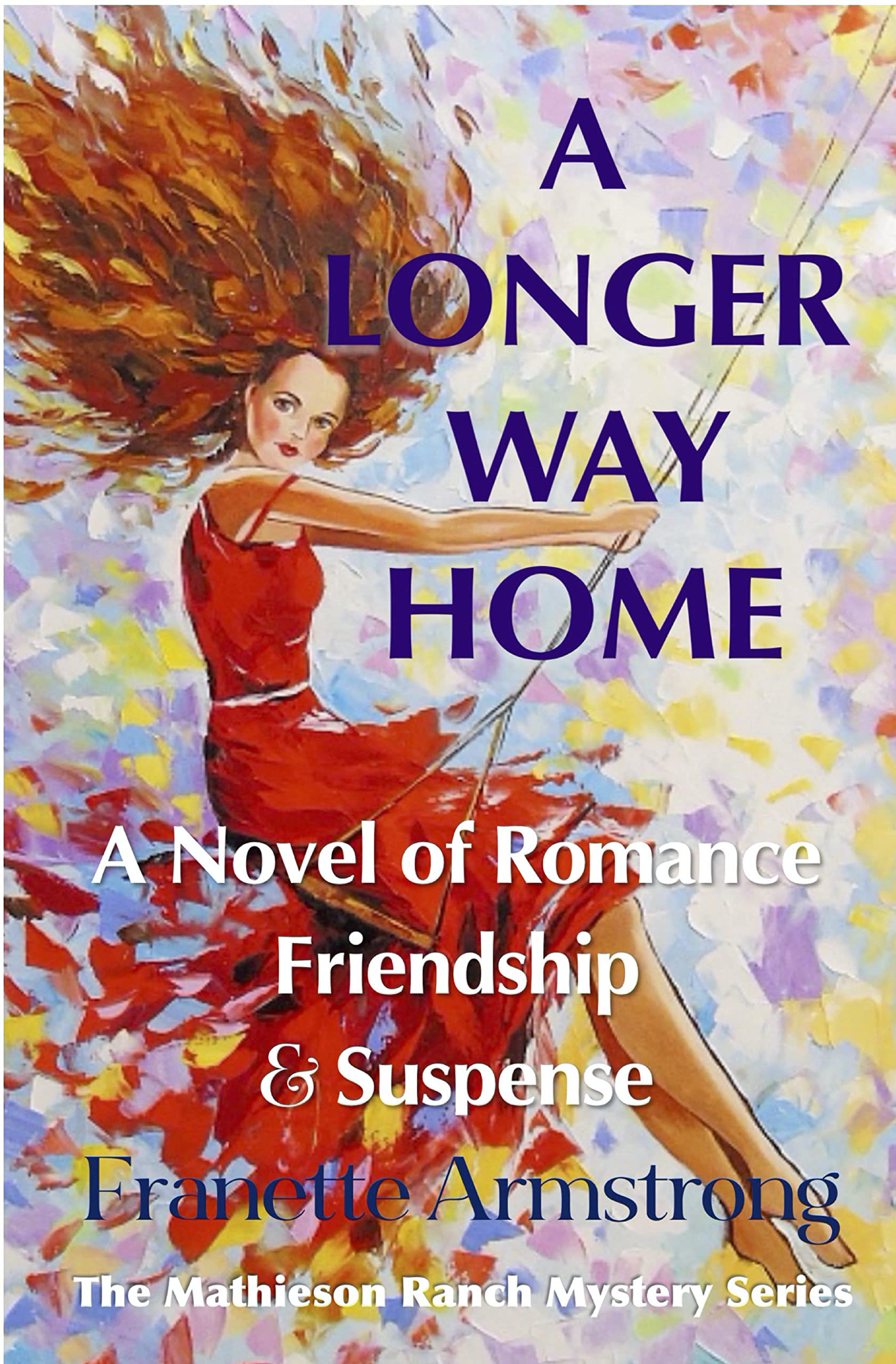 A Longer Way Home by Franette Armstrong | Goodreads