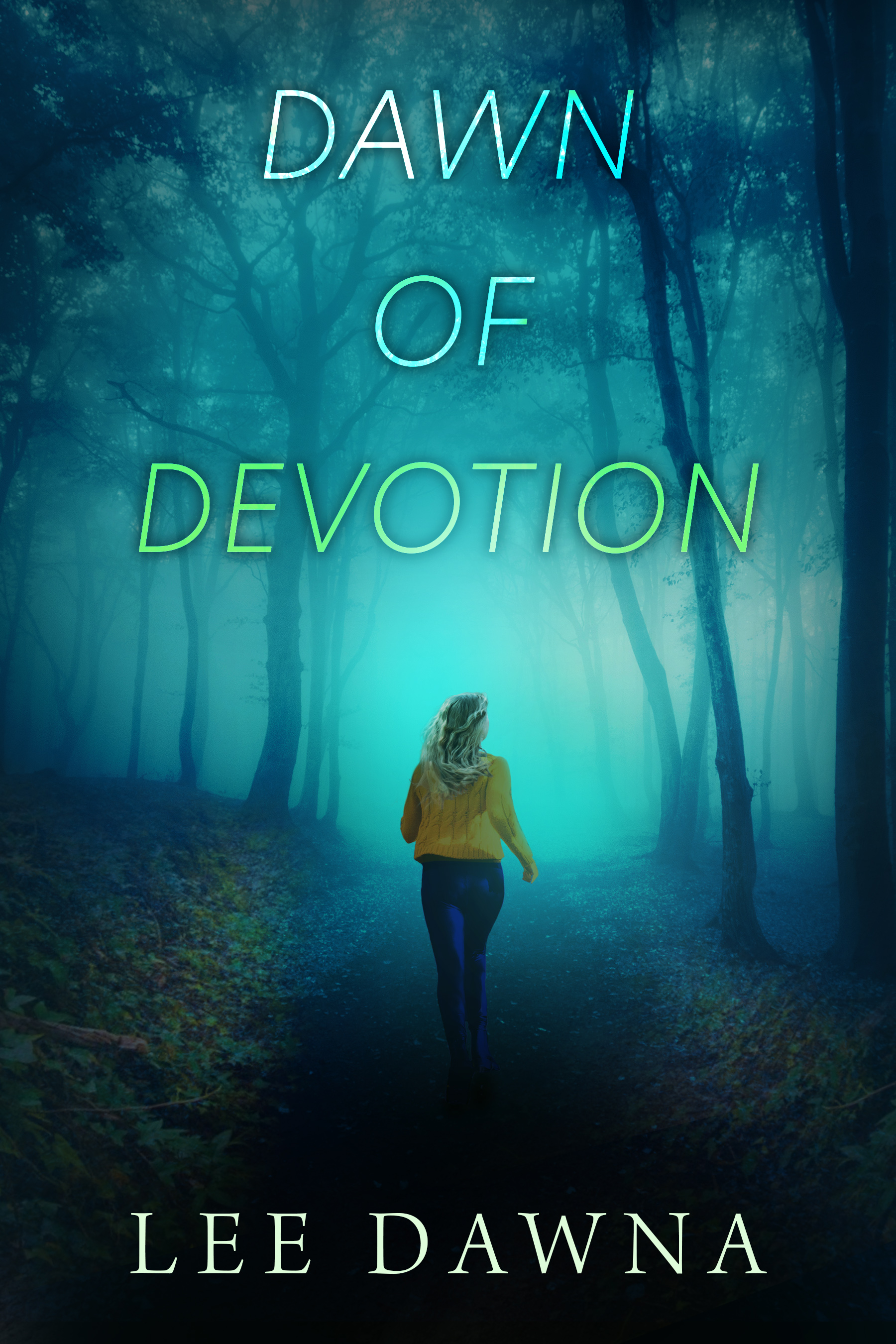 Dawn Of Devotion by Lee Dawna | Goodreads