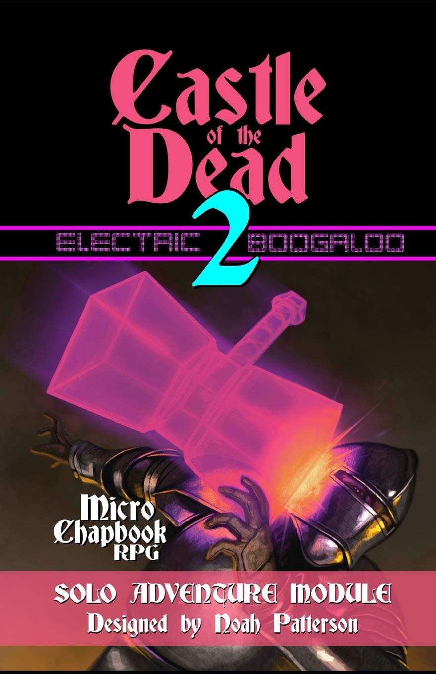 Castle of the Dead 2: Electric Boogaloo by Noah Patterson | Goodreads