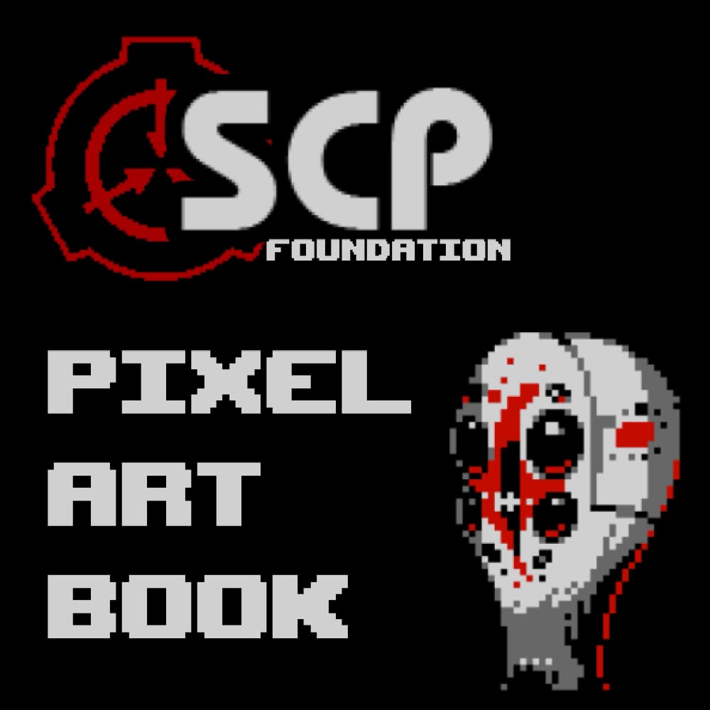 SCP Foundation: Pixel Art Book: Volume 1 by SCP Foundation | Goodreads