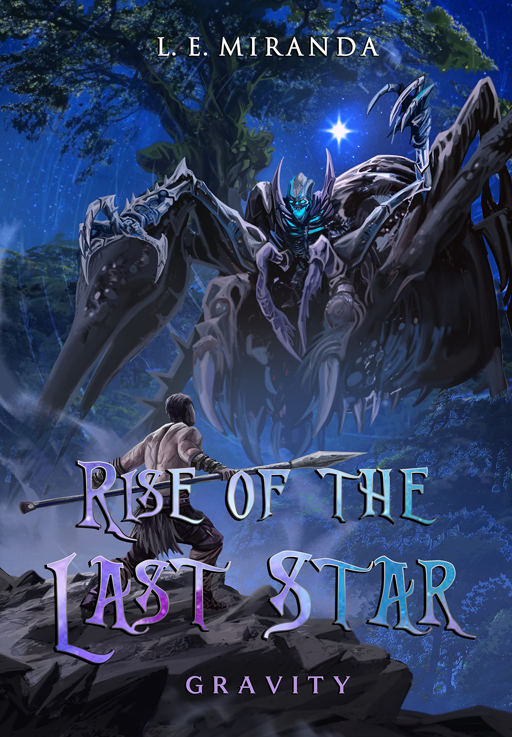 Gravity (Rise of the Last Star #2) by L.E. Miranda | Goodreads