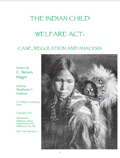 The Indian Child Welfare Act: Case, Regulation and Analysis by C ...