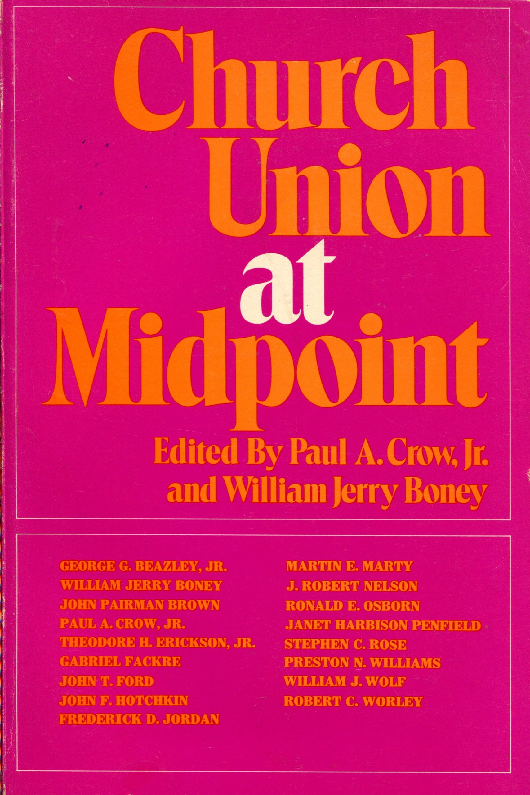 Church Union at Midpoint by Paul A. Crow | Goodreads