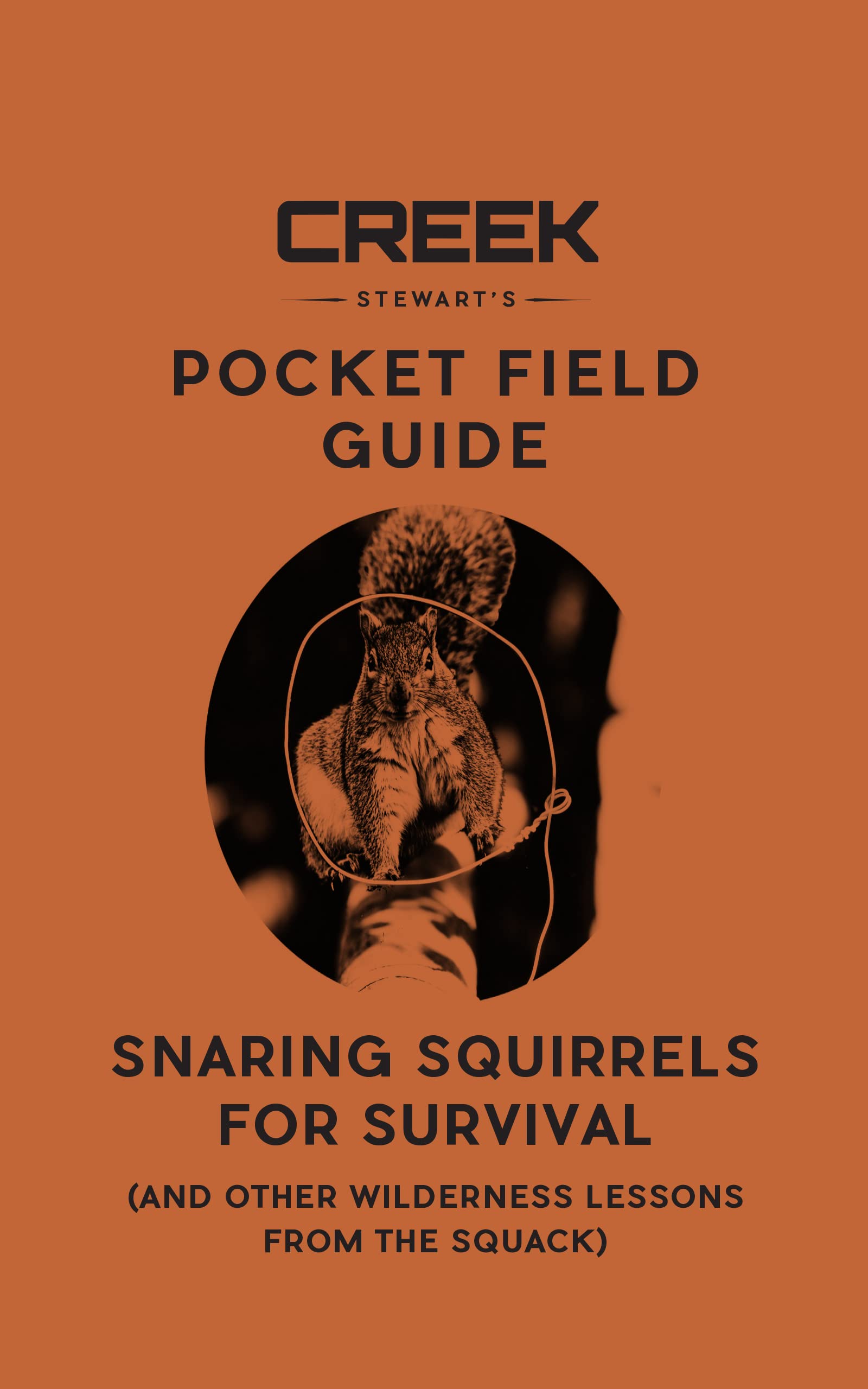 Pocket Field Guide: Snaring Squirrels for Survival by Jamie Burleigh ...