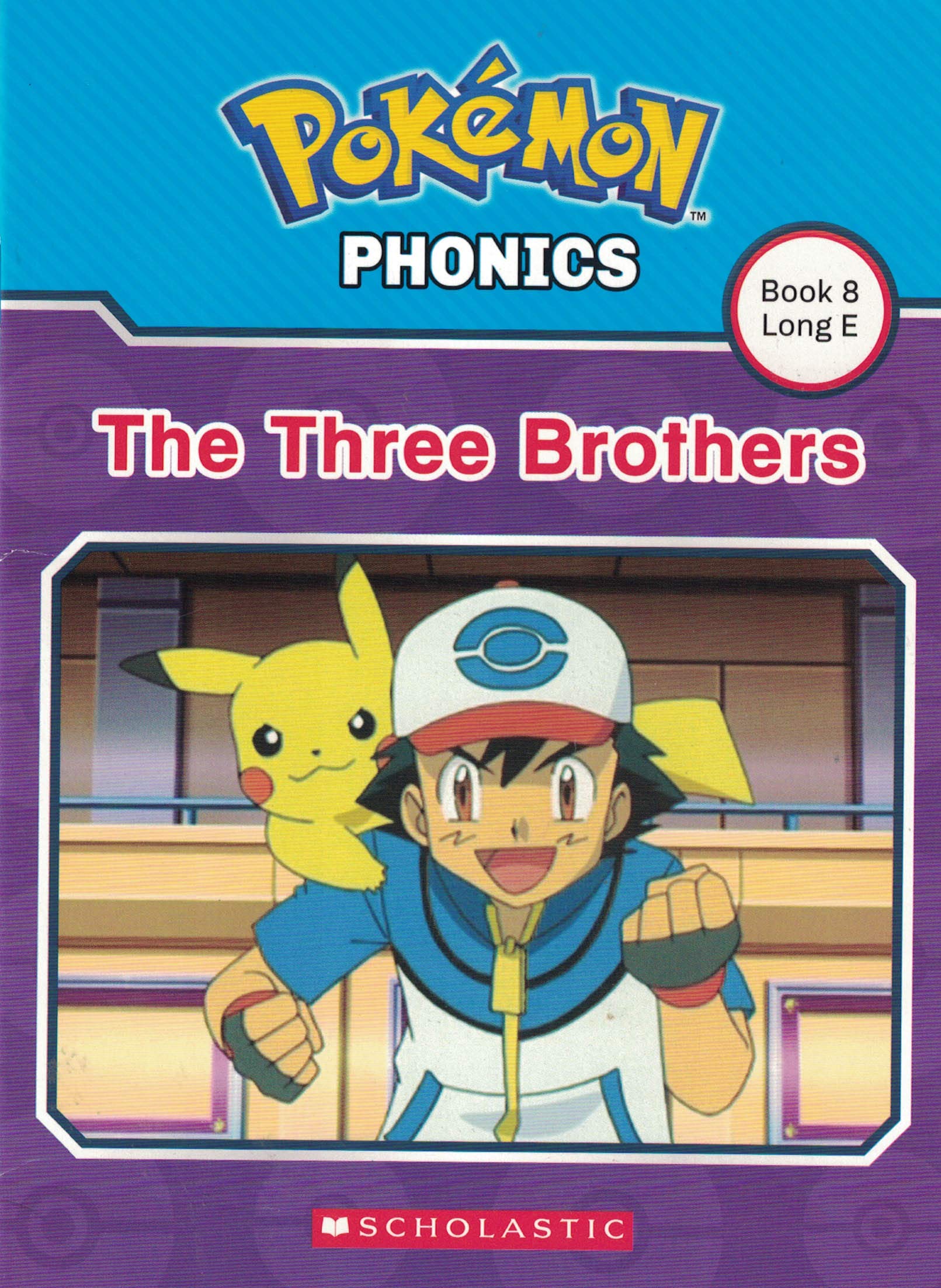 Pokemon Phonics: The Three Brothers (Book 8 Long E) by Quintan B Lee ...