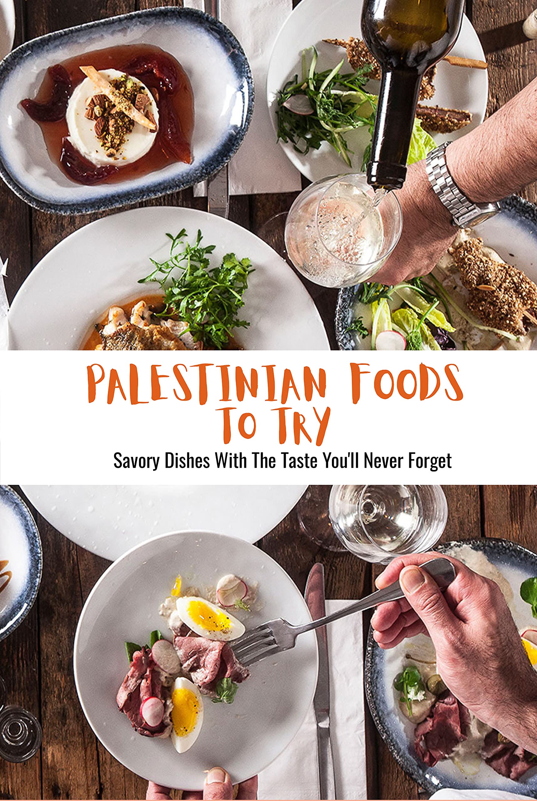 Palestinian Foods To Try: Savory Dishes With The Taste You'll Never ...