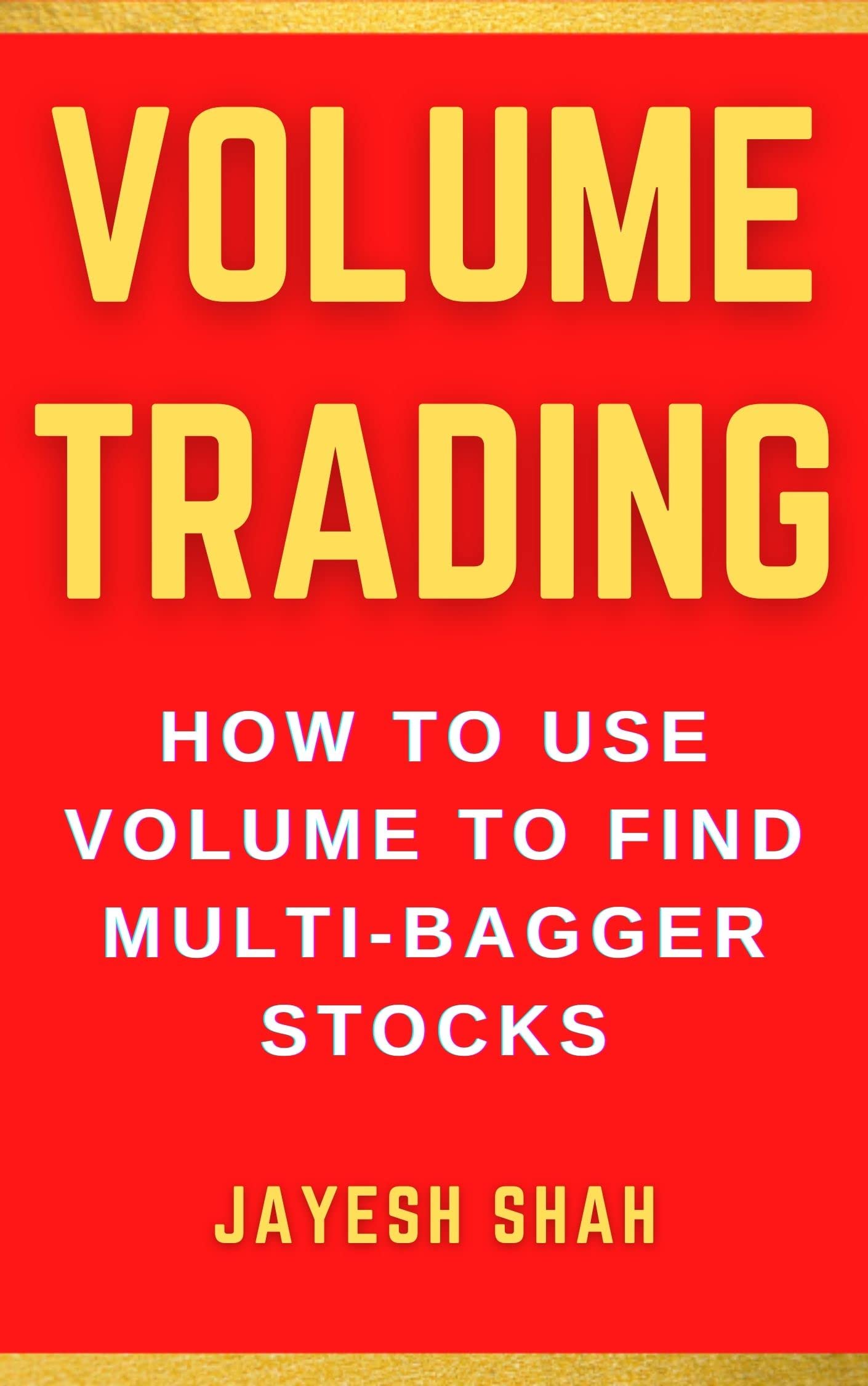 VOLUME TRADING: How To Use Volume To Find Multi-bagger Stocks by Jayesh ...