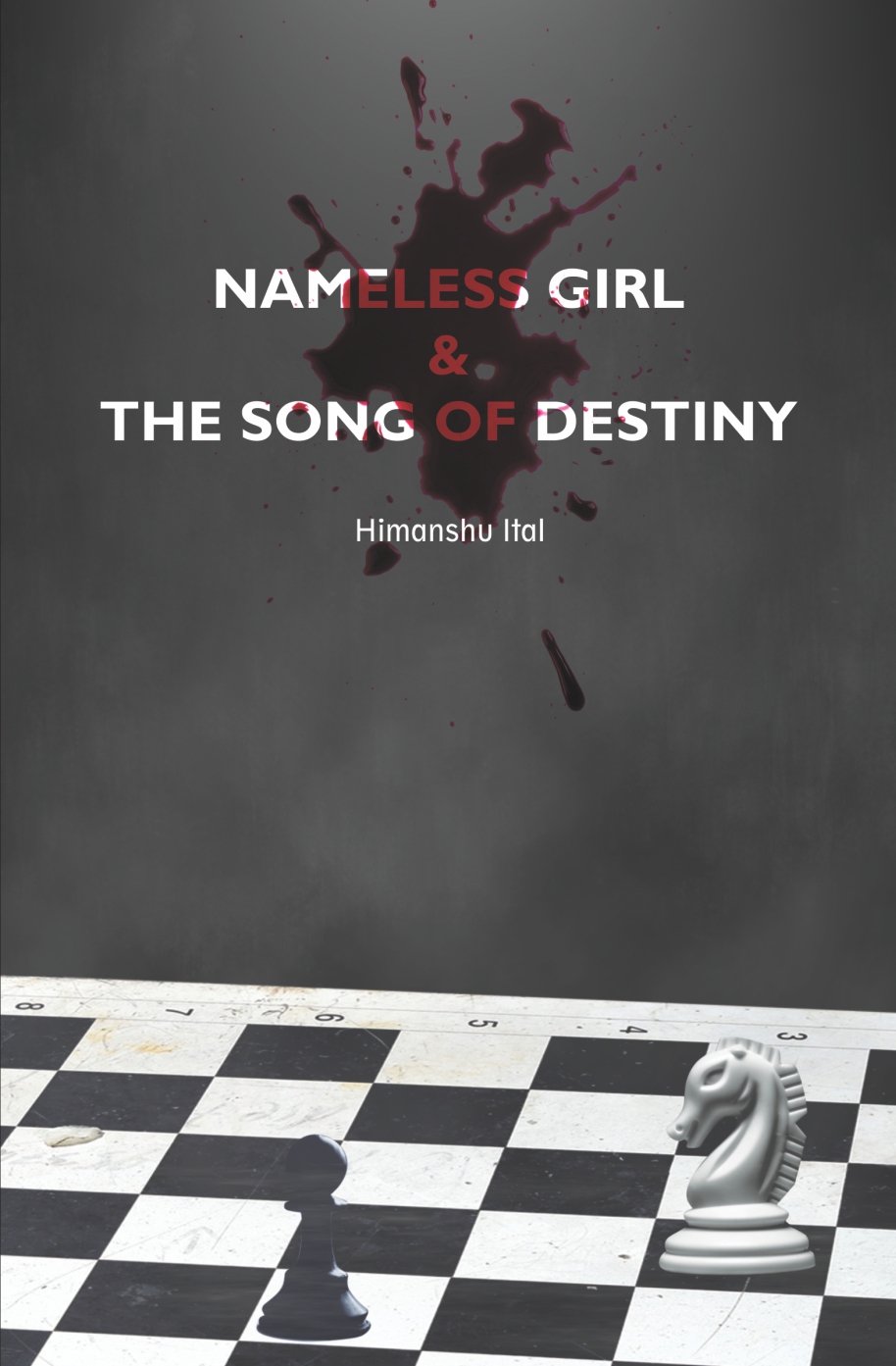Nameless Girl and The Song of Destiny by Himanshu Ital | Goodreads